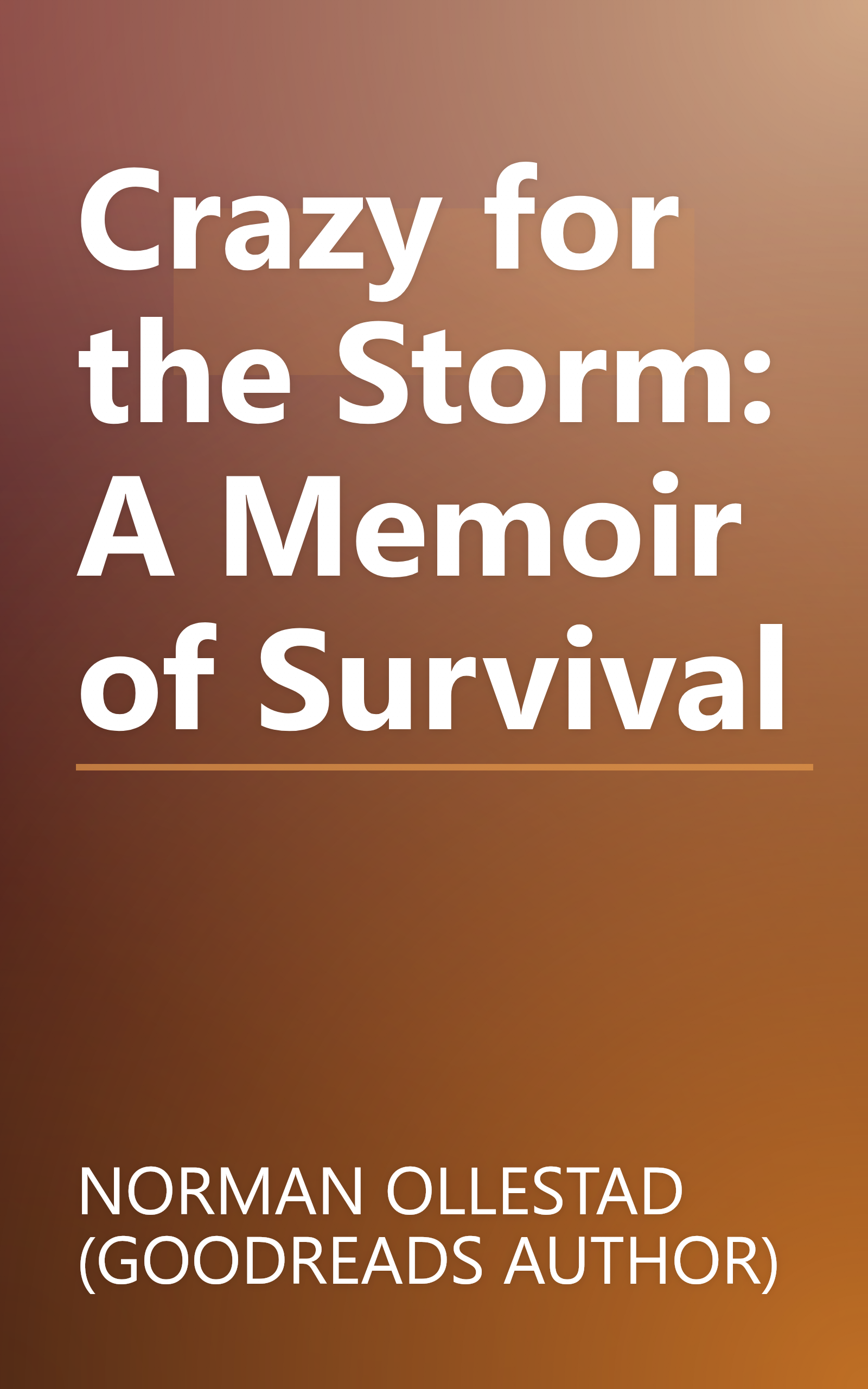 Crazy for the Storm: A Memoir of Survival book cover
