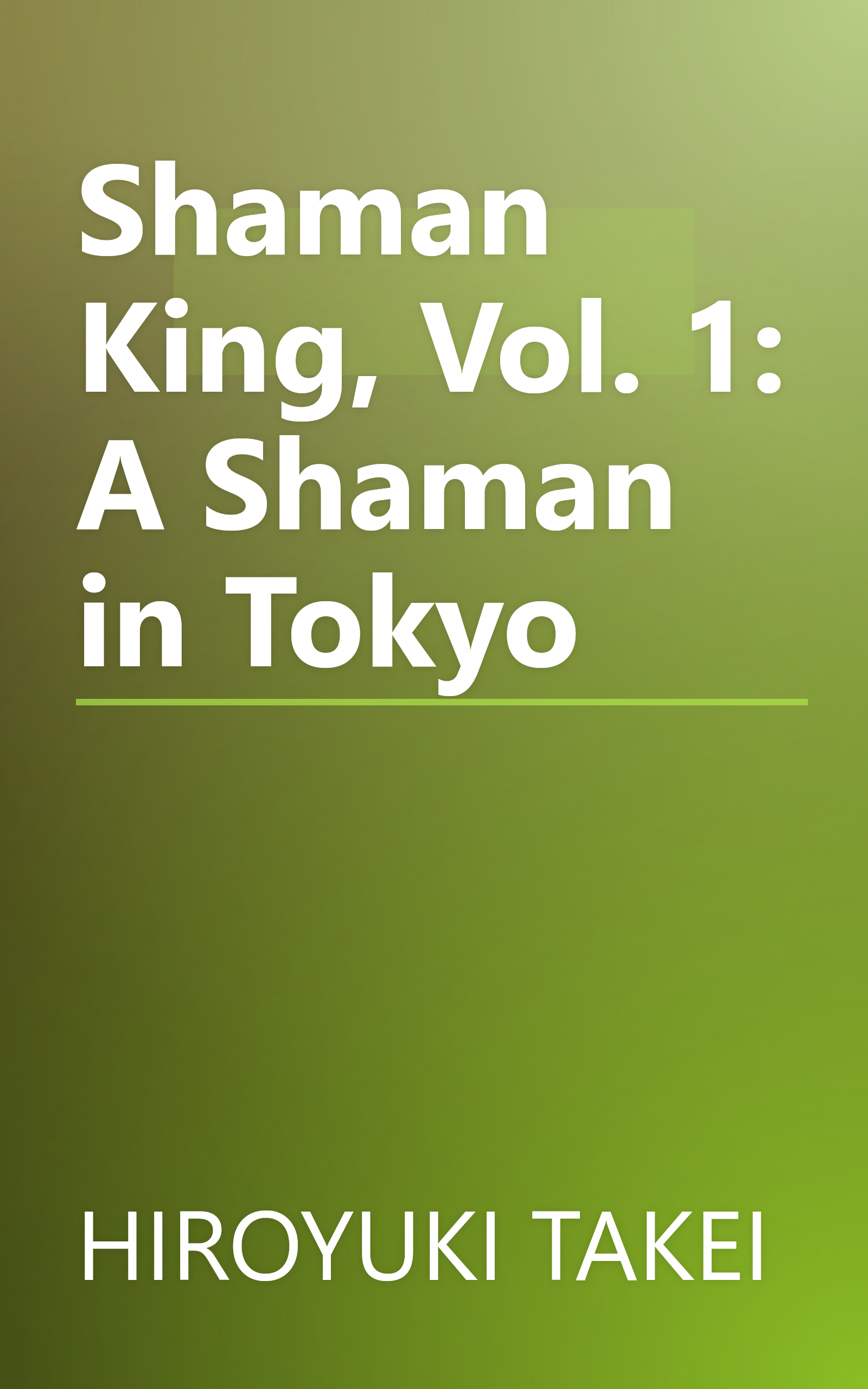 Shaman King, Vol. 1: A Shaman in Tokyo book cover