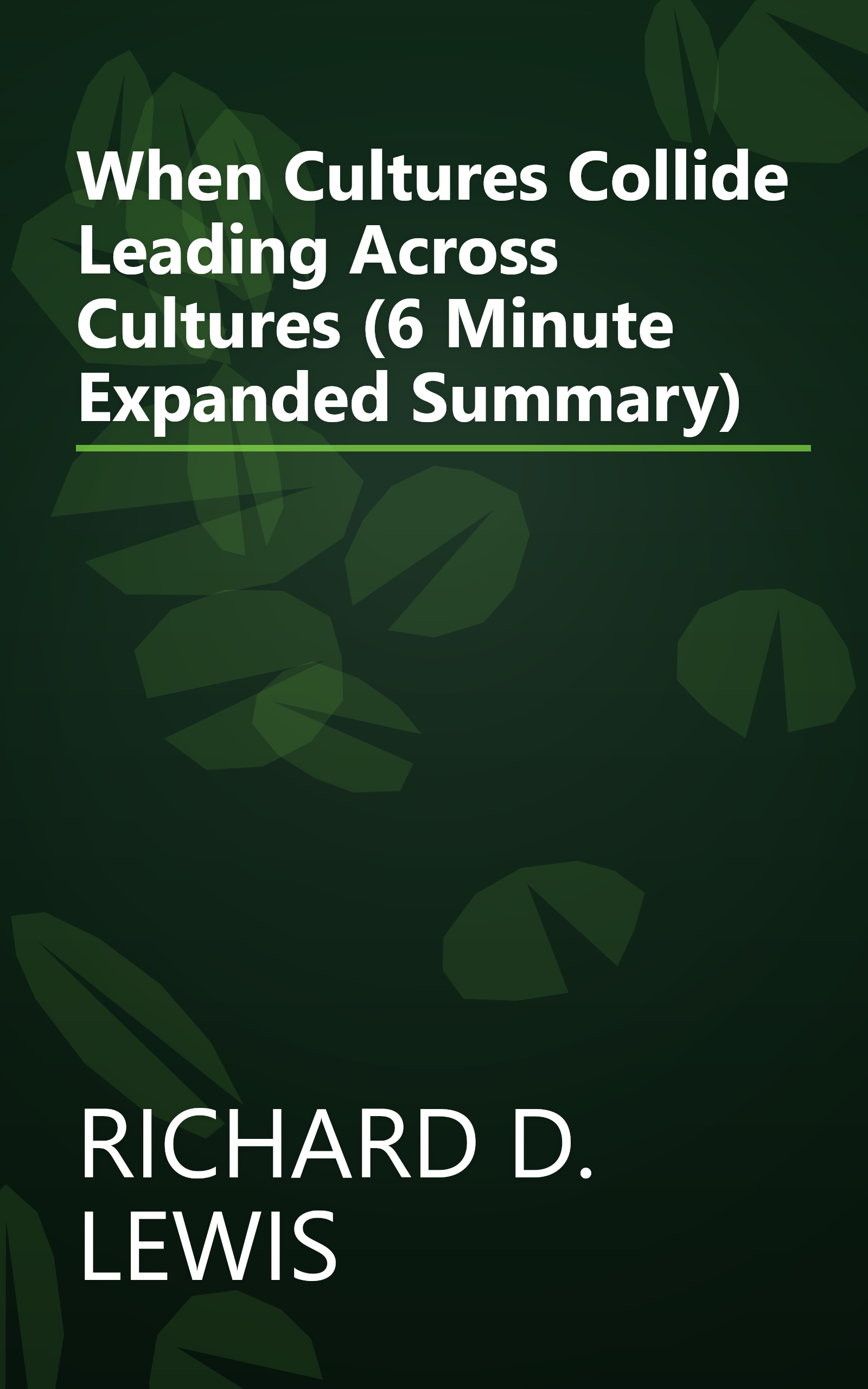 When Cultures Collide  Leading Across Cultures (6 Minute   Expanded Summary) book cover