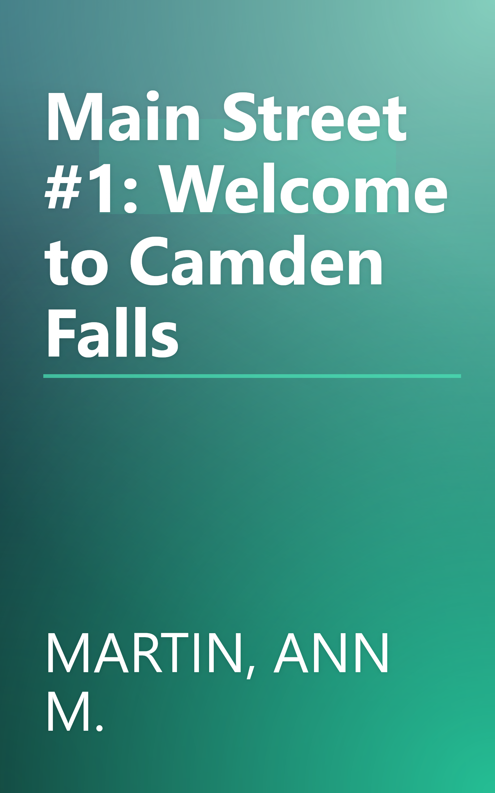 Main Street #1: Welcome to Camden Falls book cover