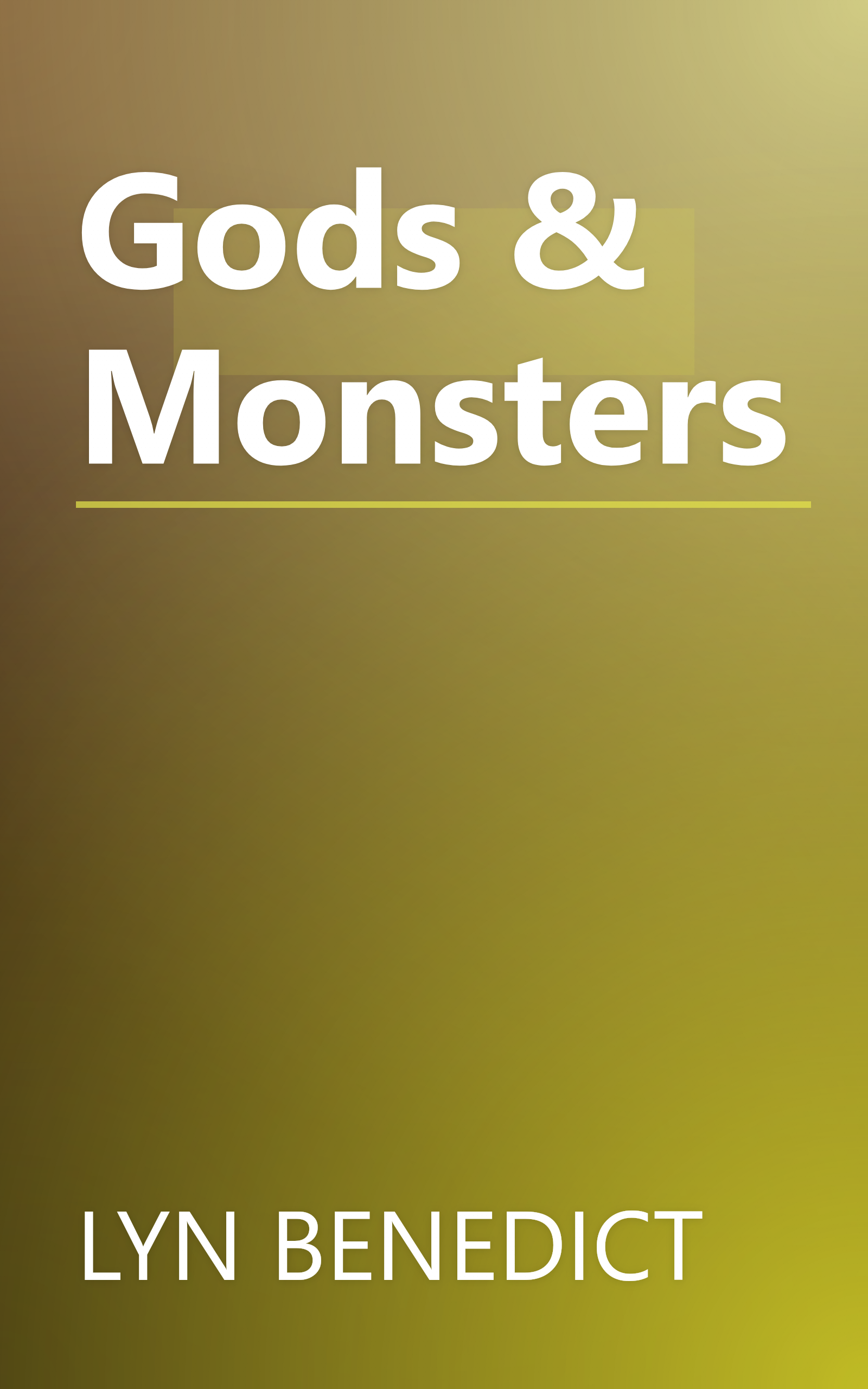 Gods & Monsters book cover