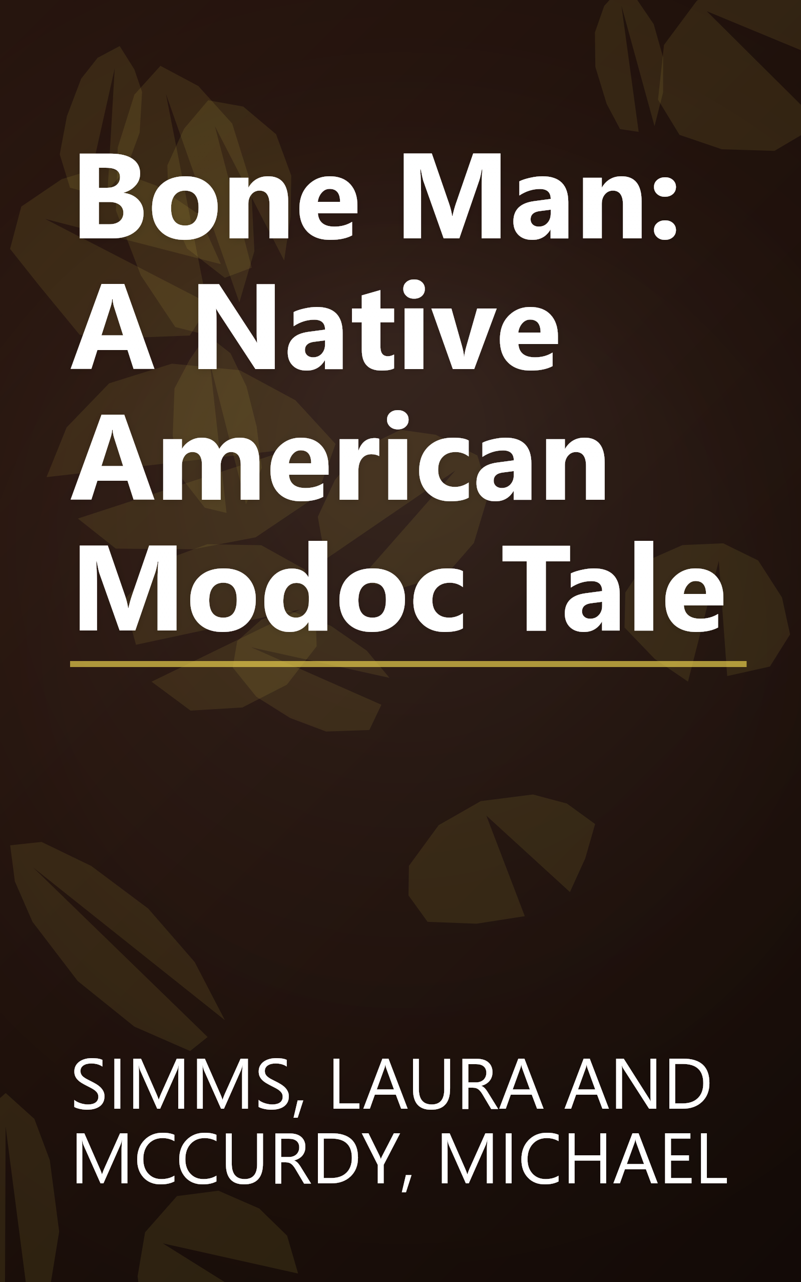 Bone Man: A Native American Modoc Tale book cover