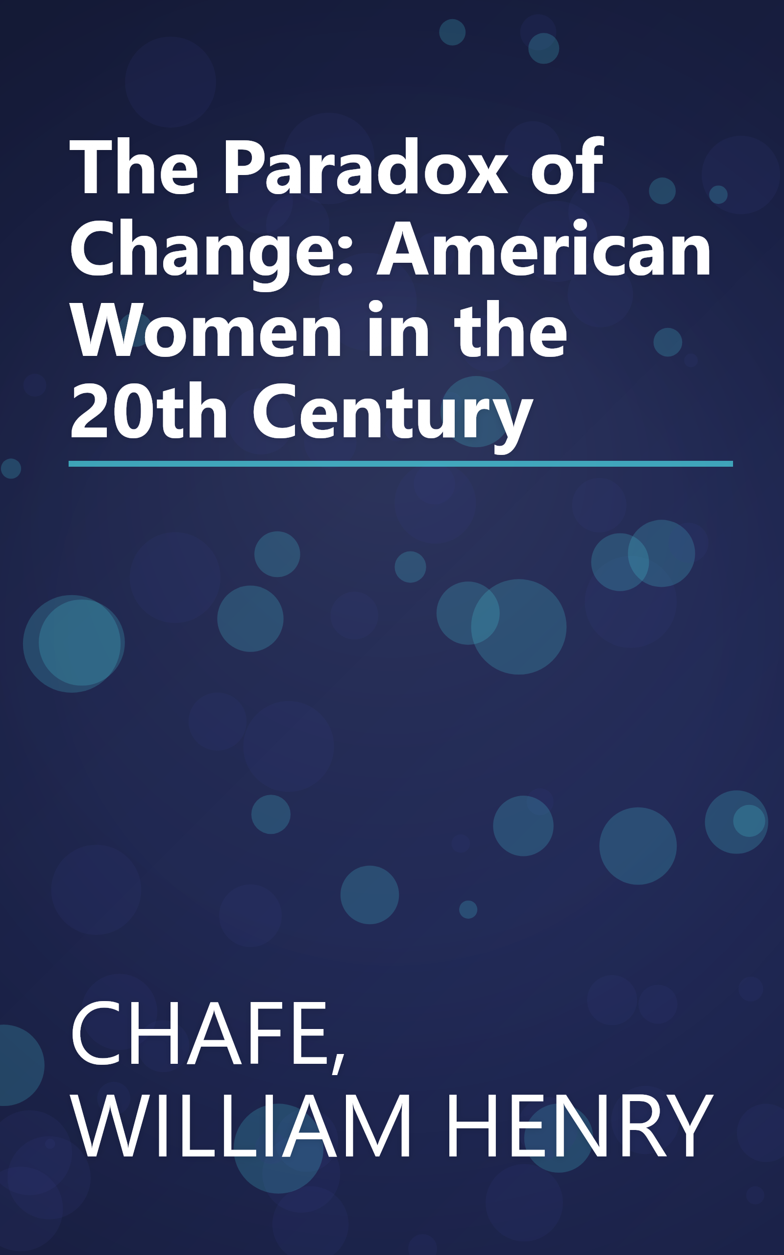 The Paradox of Change: American Women in the 20th Century book cover