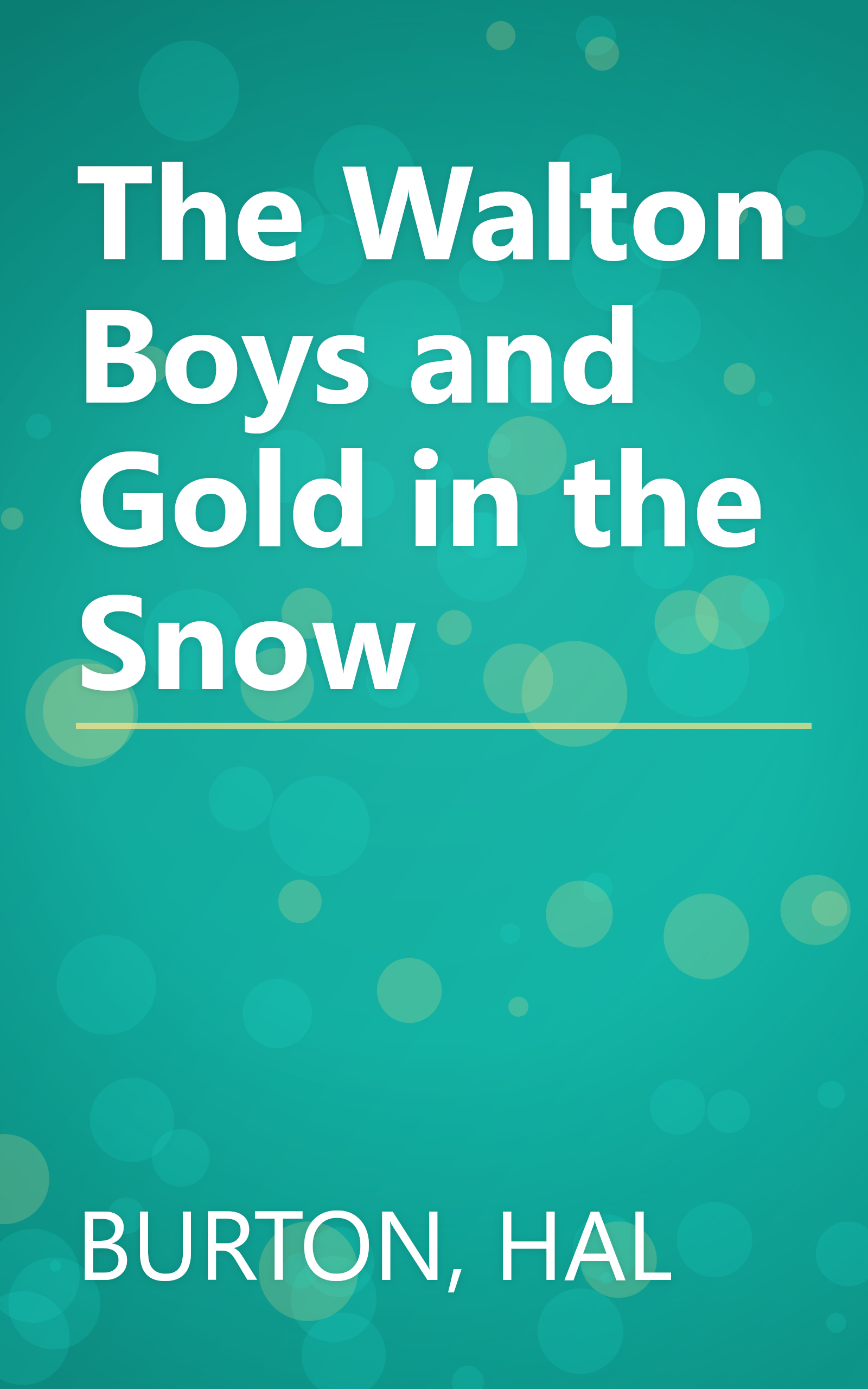 The Walton Boys and Gold in the Snow book cover