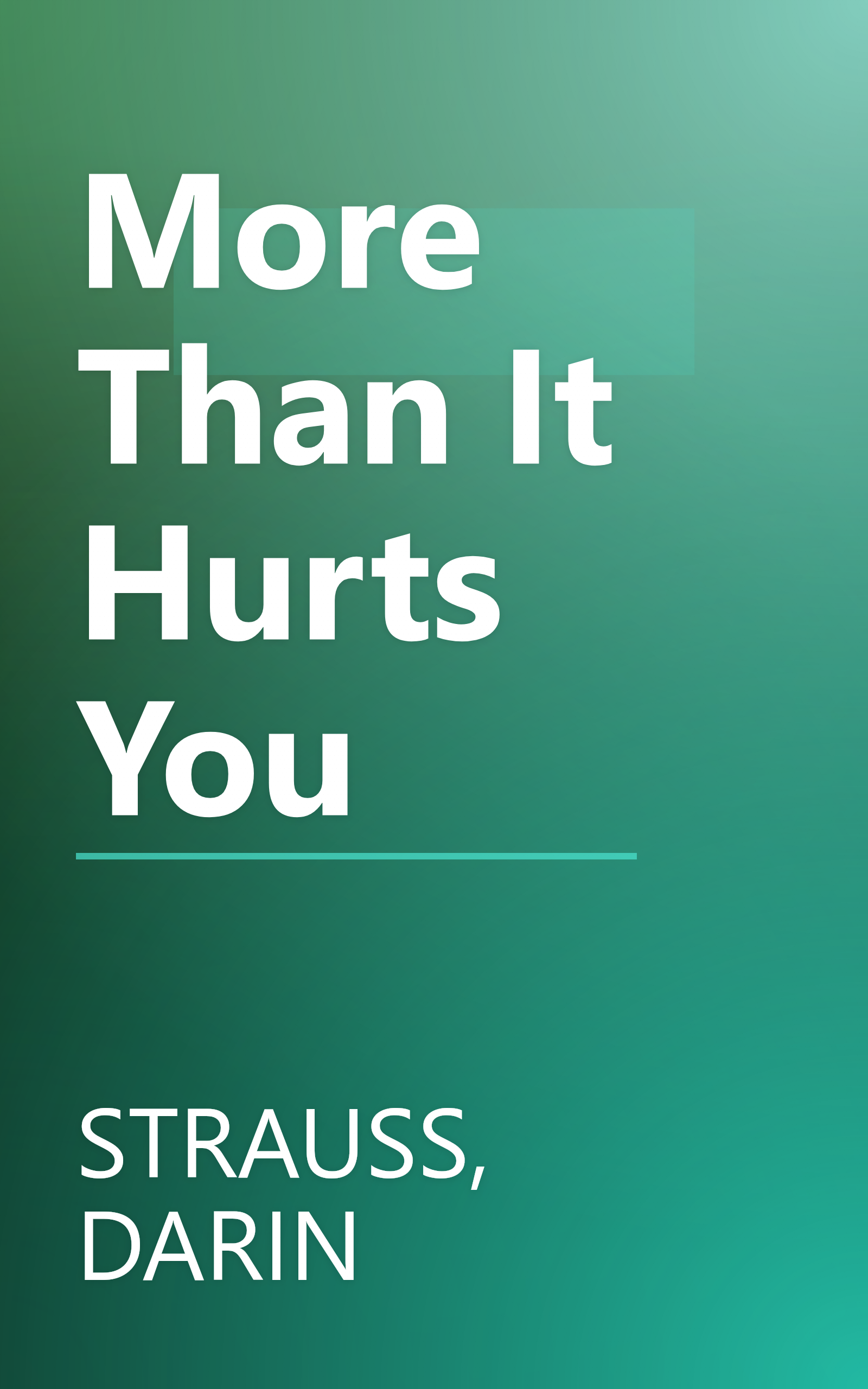 More Than It Hurts You book cover