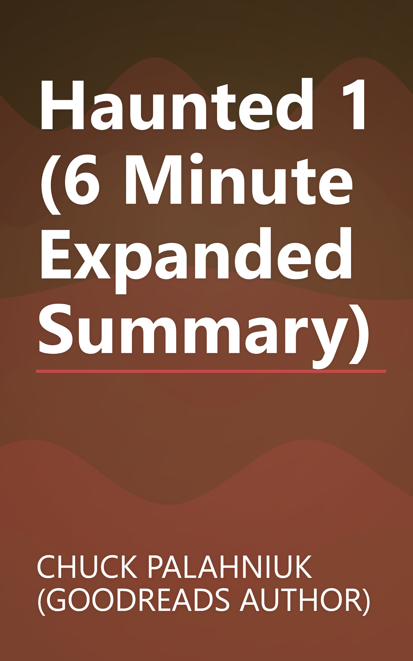 Haunted 1 (6 Minute   Expanded Summary) book cover