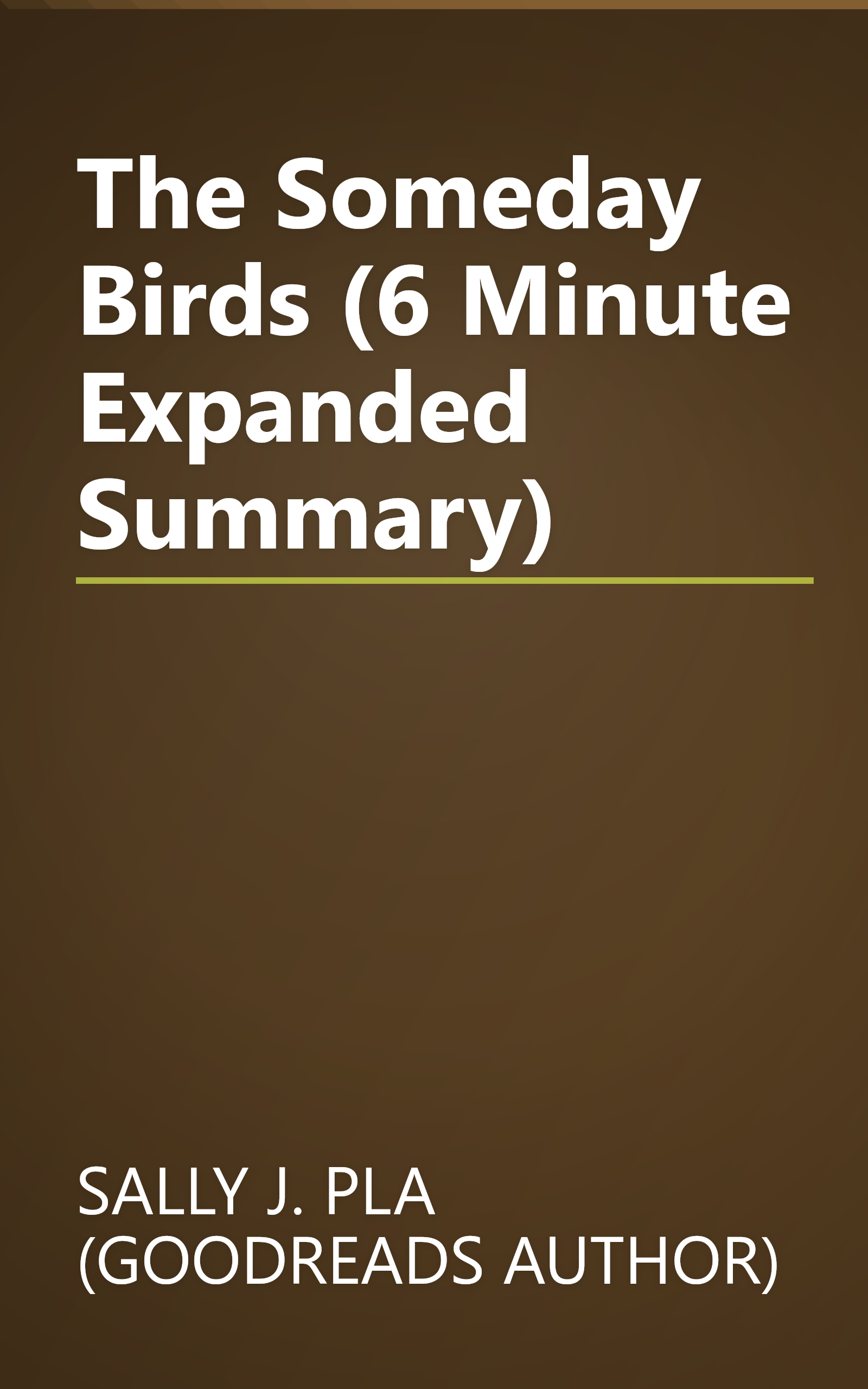 The Someday Birds (6 Minute   Expanded Summary) book cover