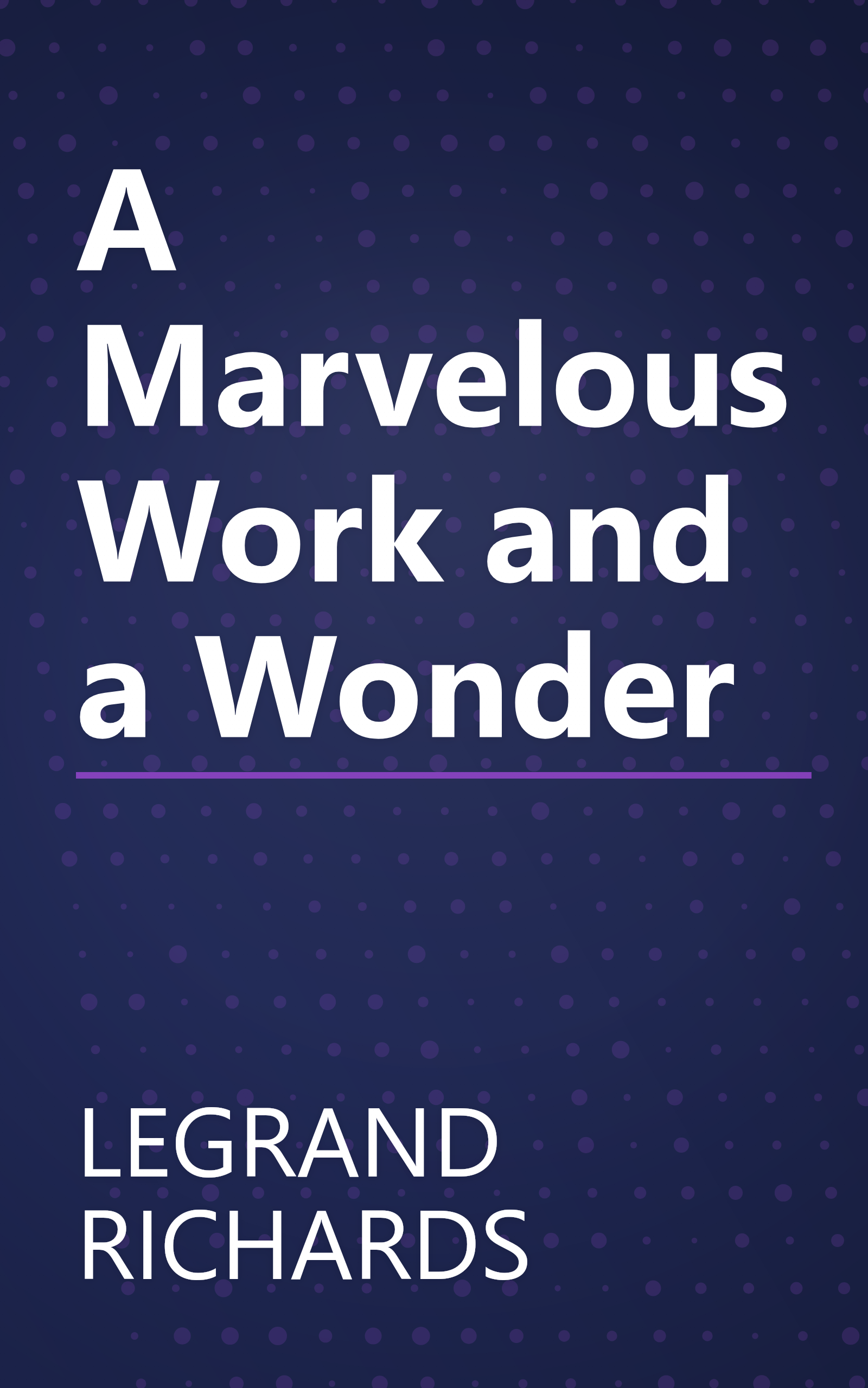 A Marvelous Work and a Wonder book cover
