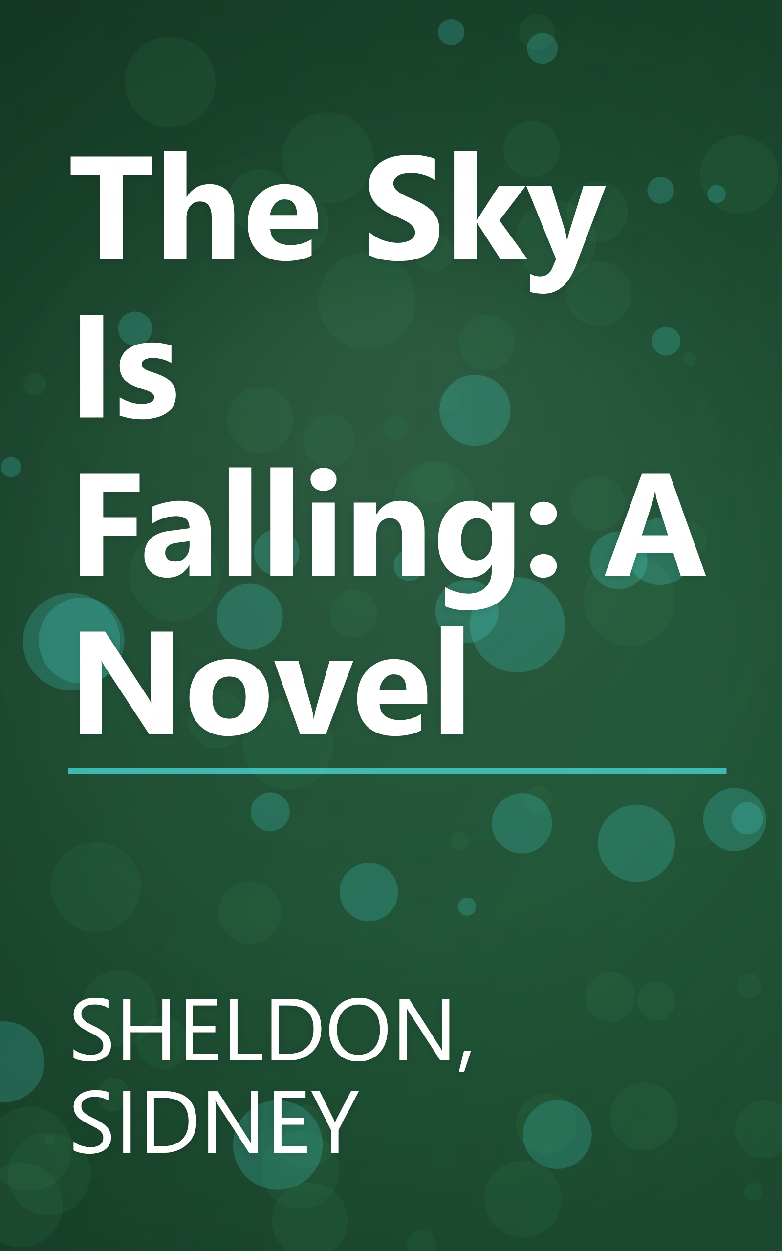 The Sky Is Falling: A Novel book cover