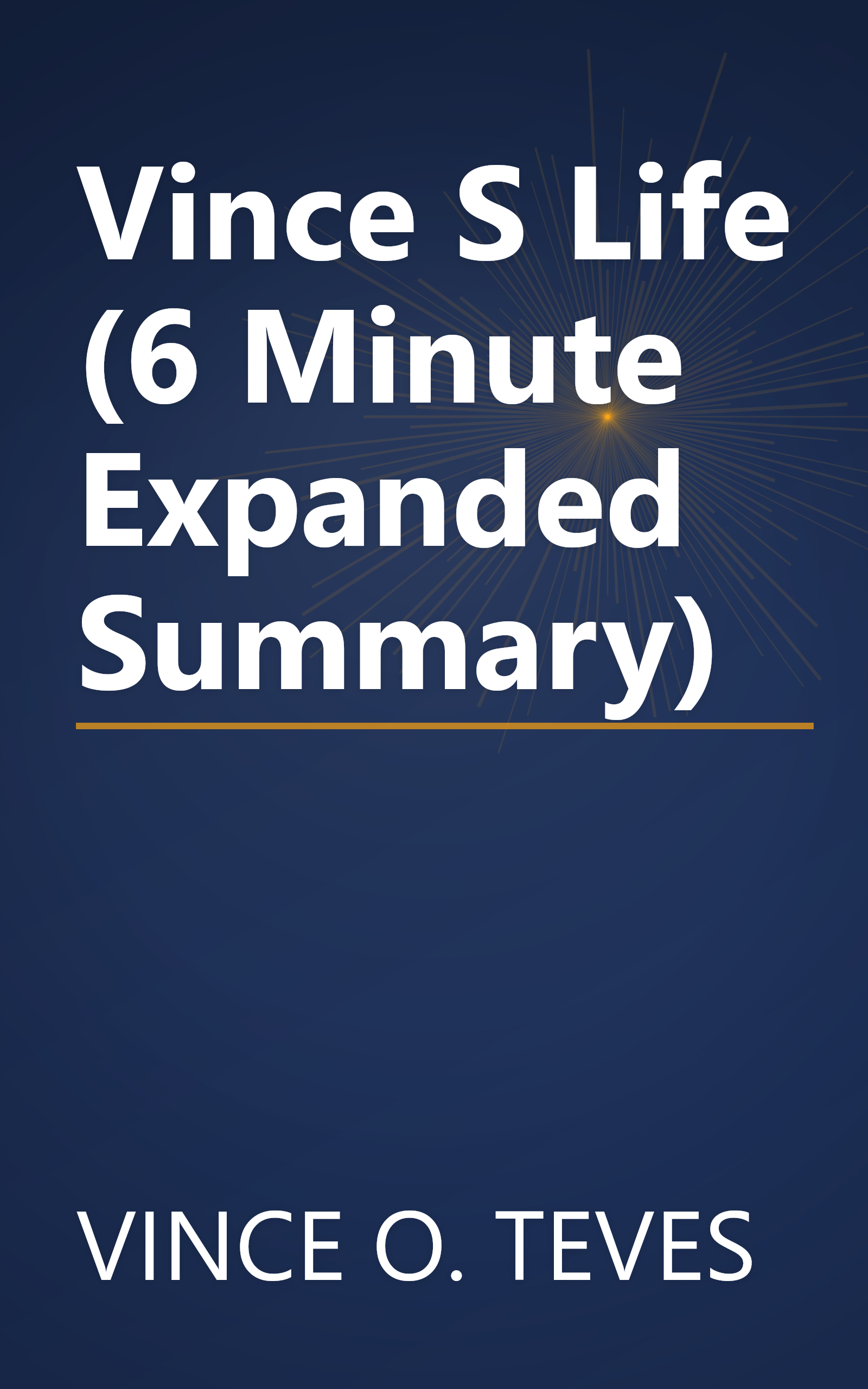 Vince S Life (6 Minute   Expanded Summary) book cover