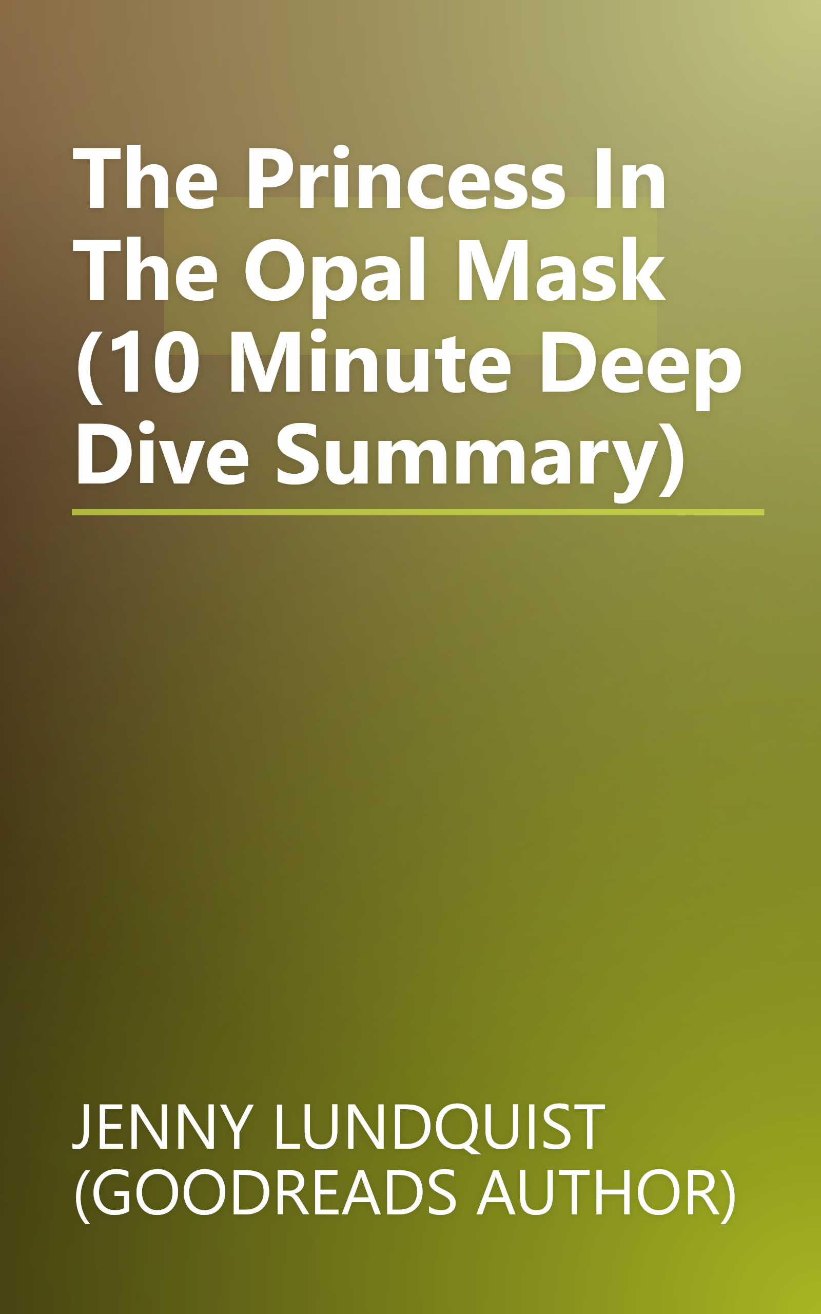 The Princess In The Opal Mask (10 Minute   Deep Dive Summary) book cover