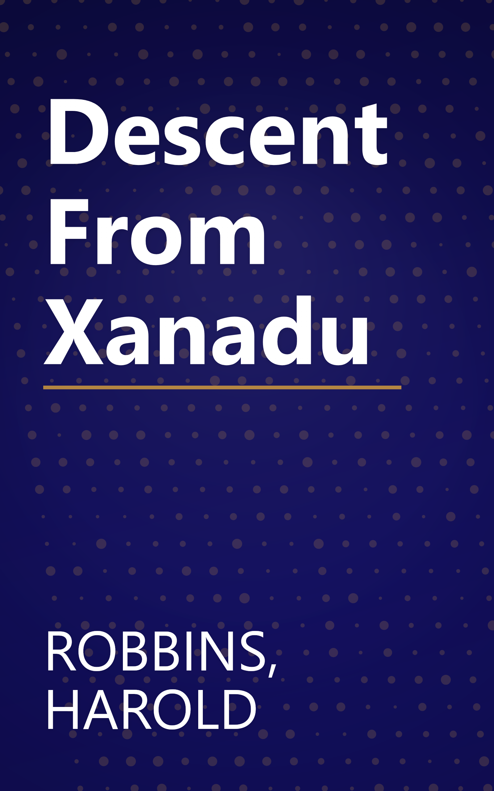 Descent From Xanadu book cover