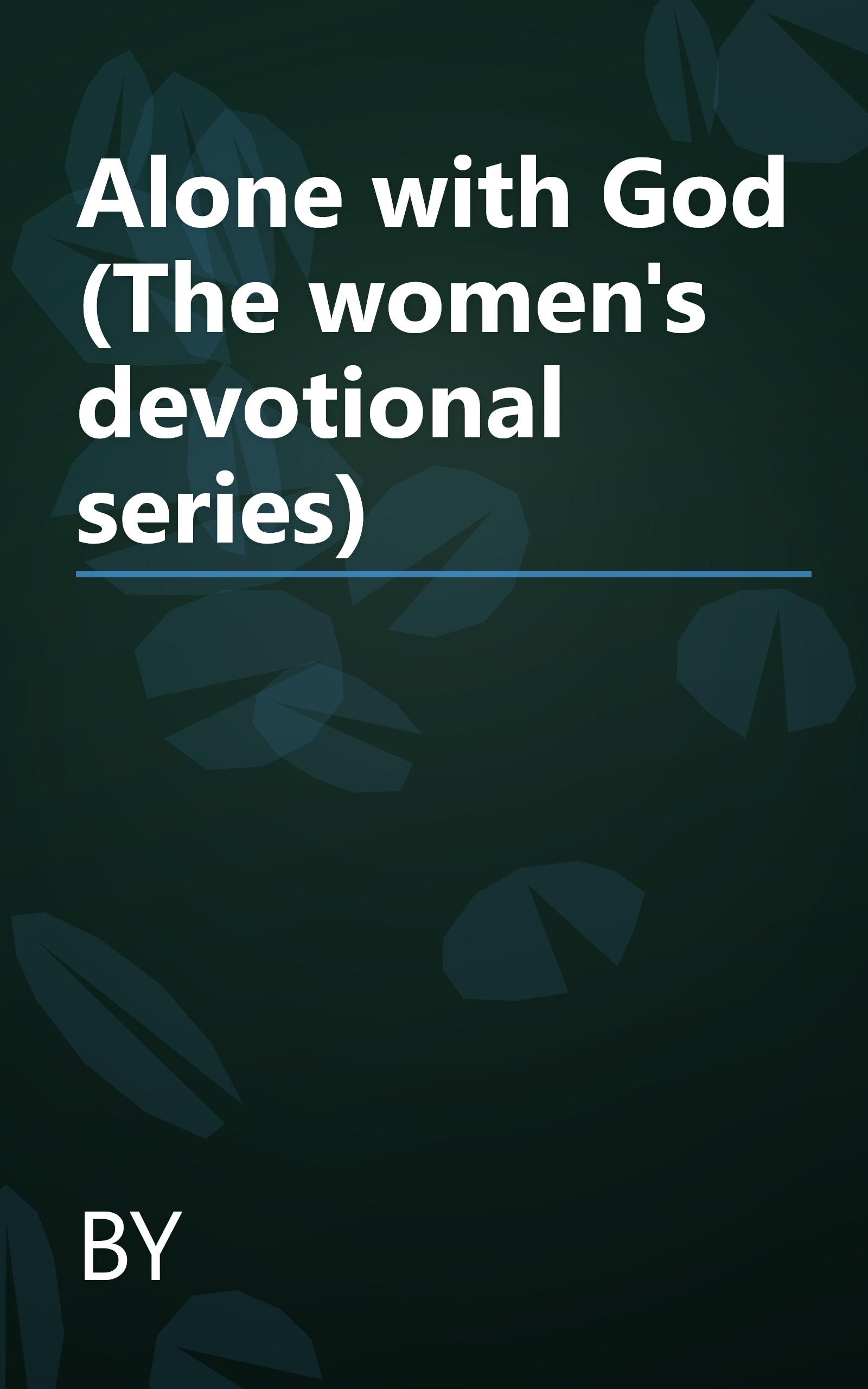 Alone with God (The women's devotional series) book cover