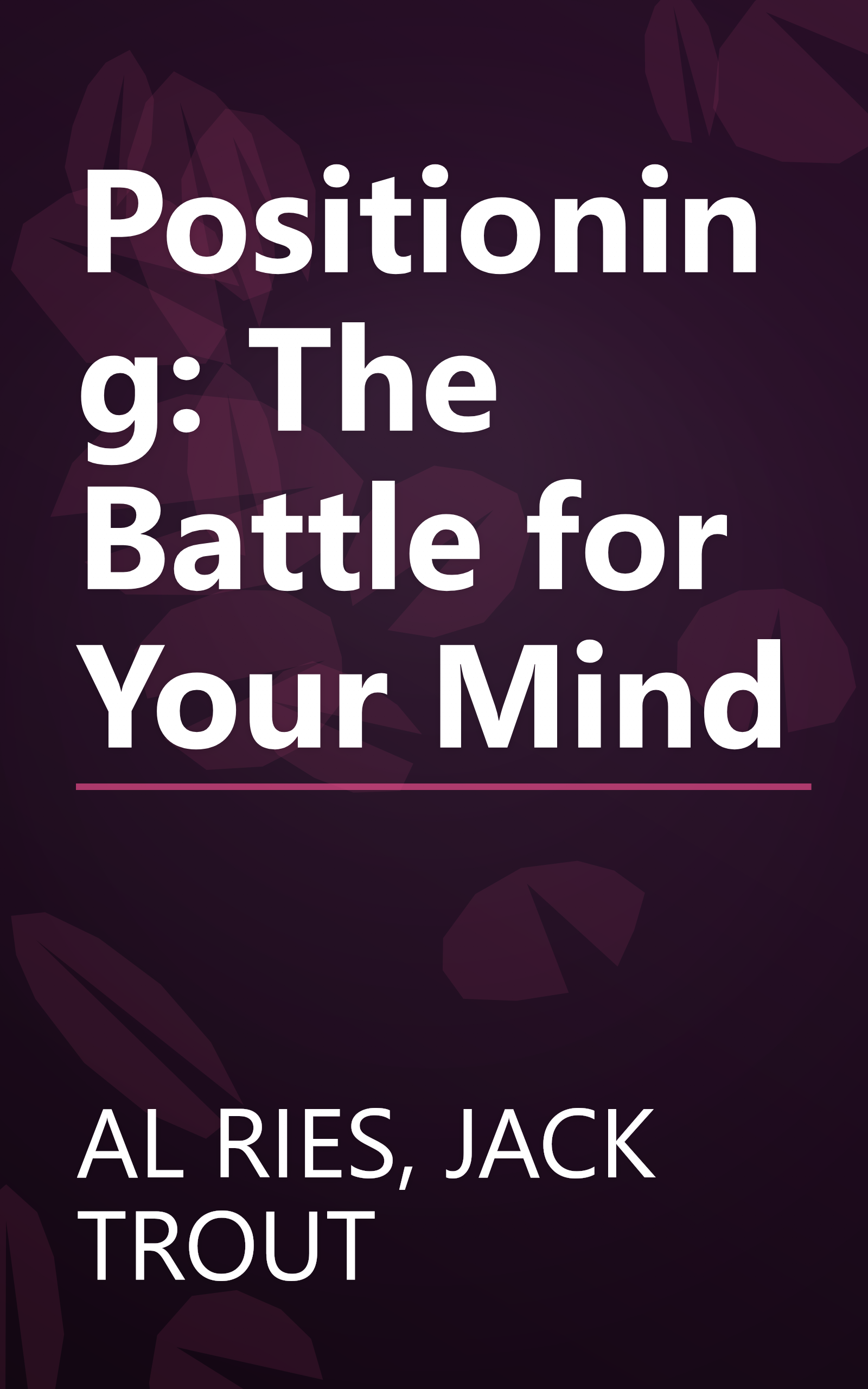Positioning: The Battle for Your Mind book cover