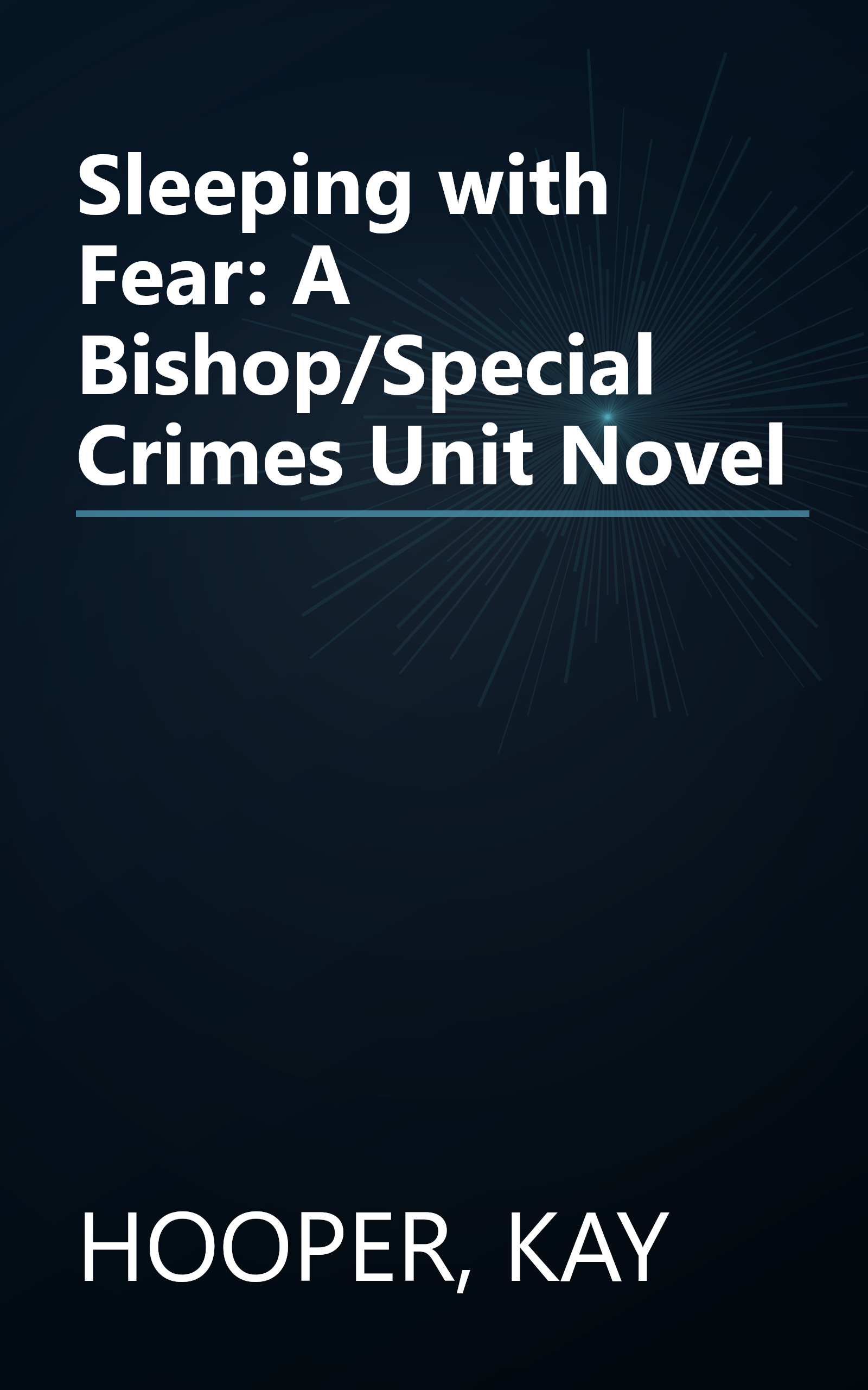 Sleeping with Fear: A Bishop/Special Crimes Unit Novel book cover
