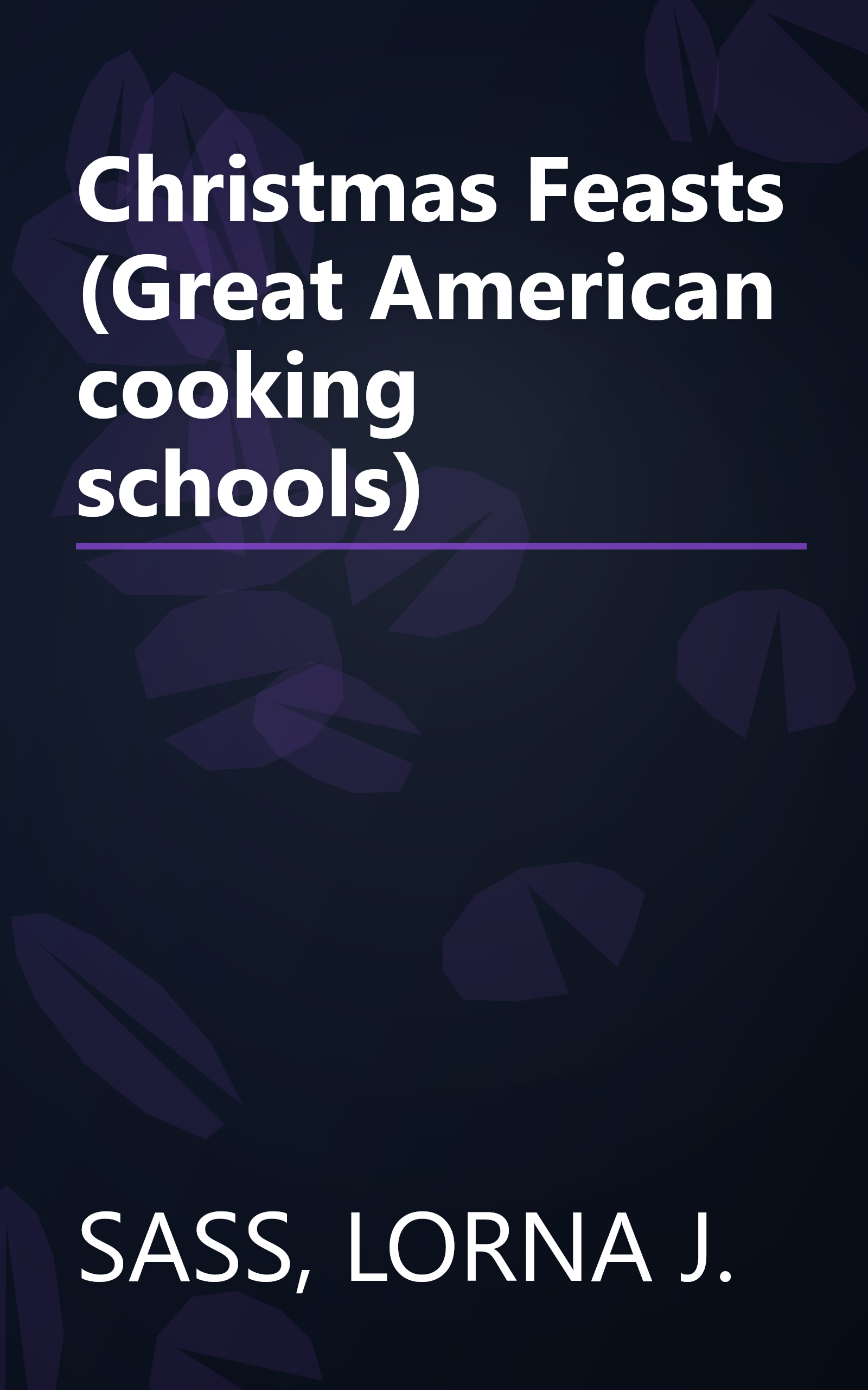 Christmas Feasts (Great American cooking schools) book cover