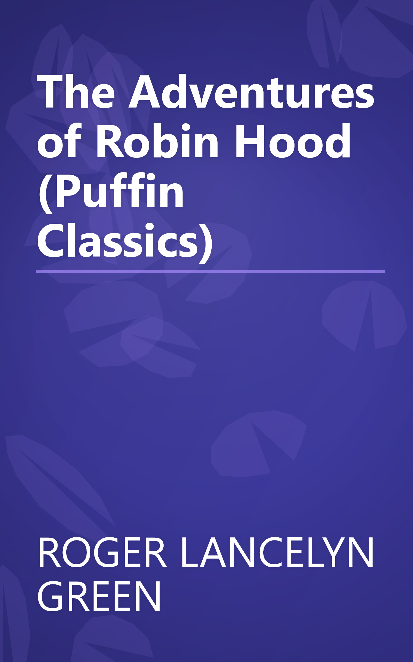 The Adventures of Robin Hood (Puffin Classics) book cover