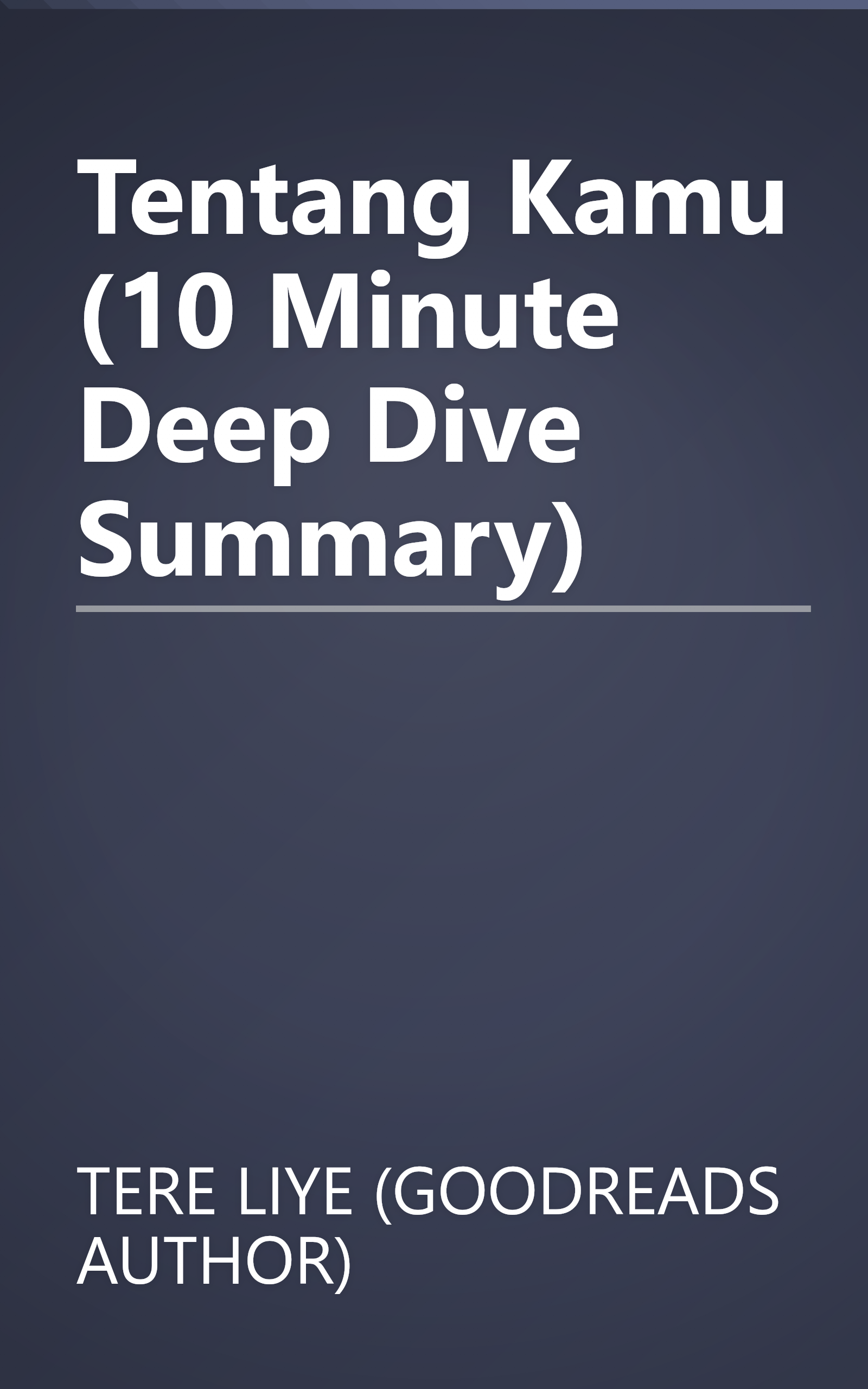Tentang Kamu (10 Minute   Deep Dive Summary) book cover