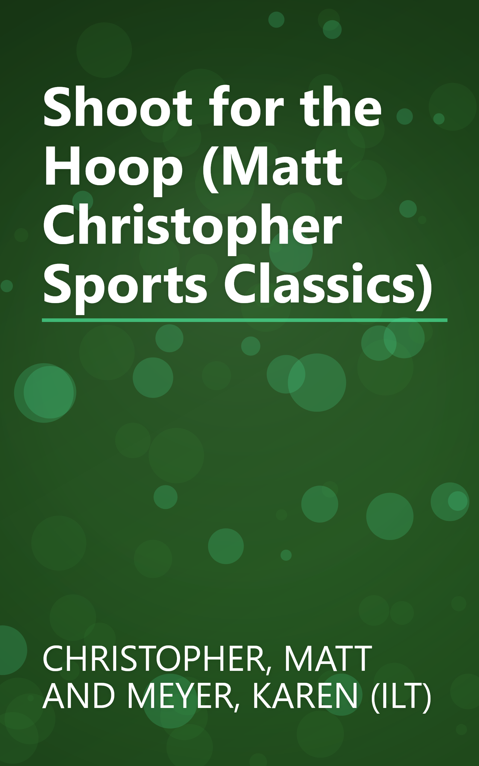 Shoot for the Hoop (Matt Christopher Sports Classics) book cover