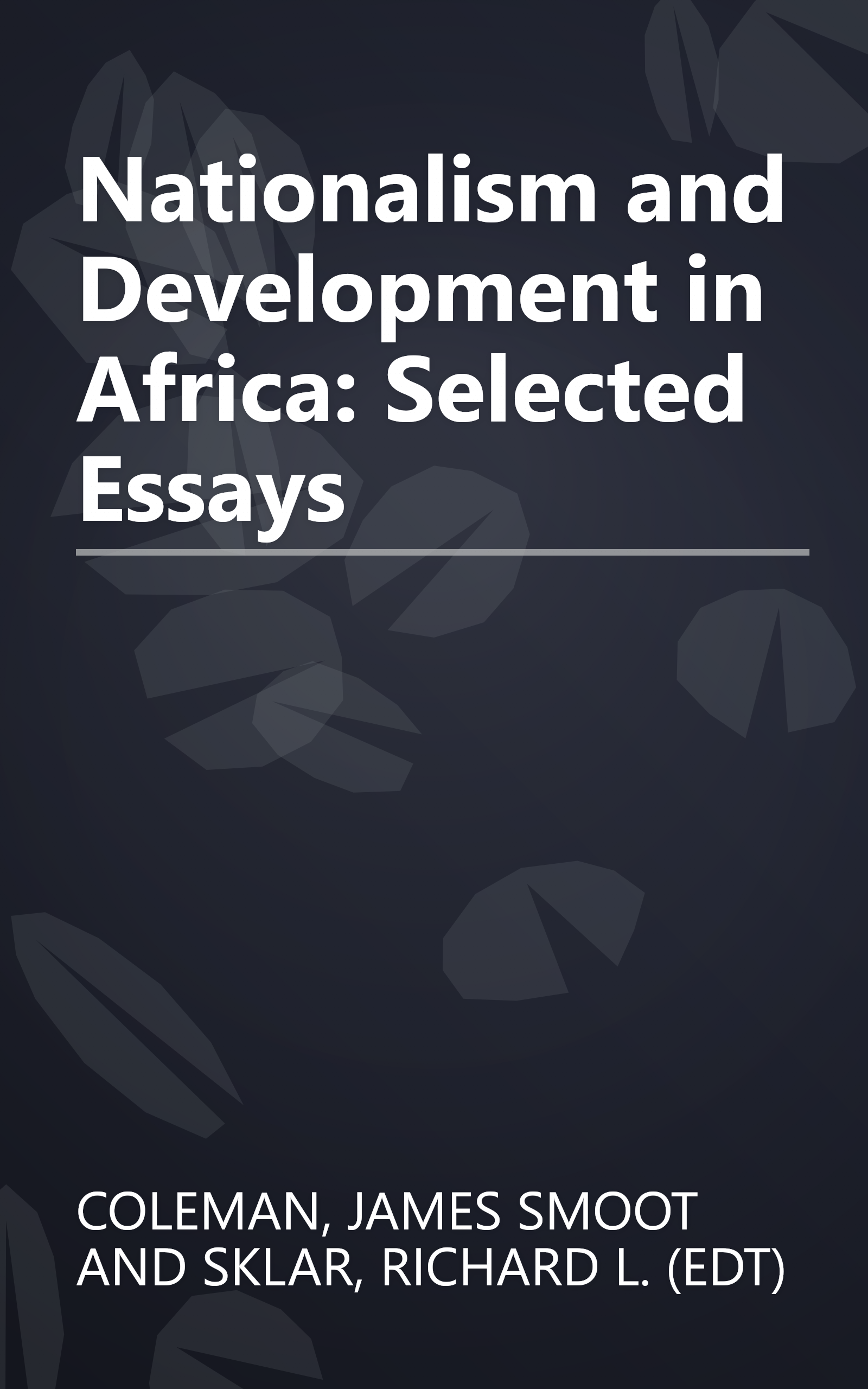 Nationalism and Development in Africa: Selected Essays book cover