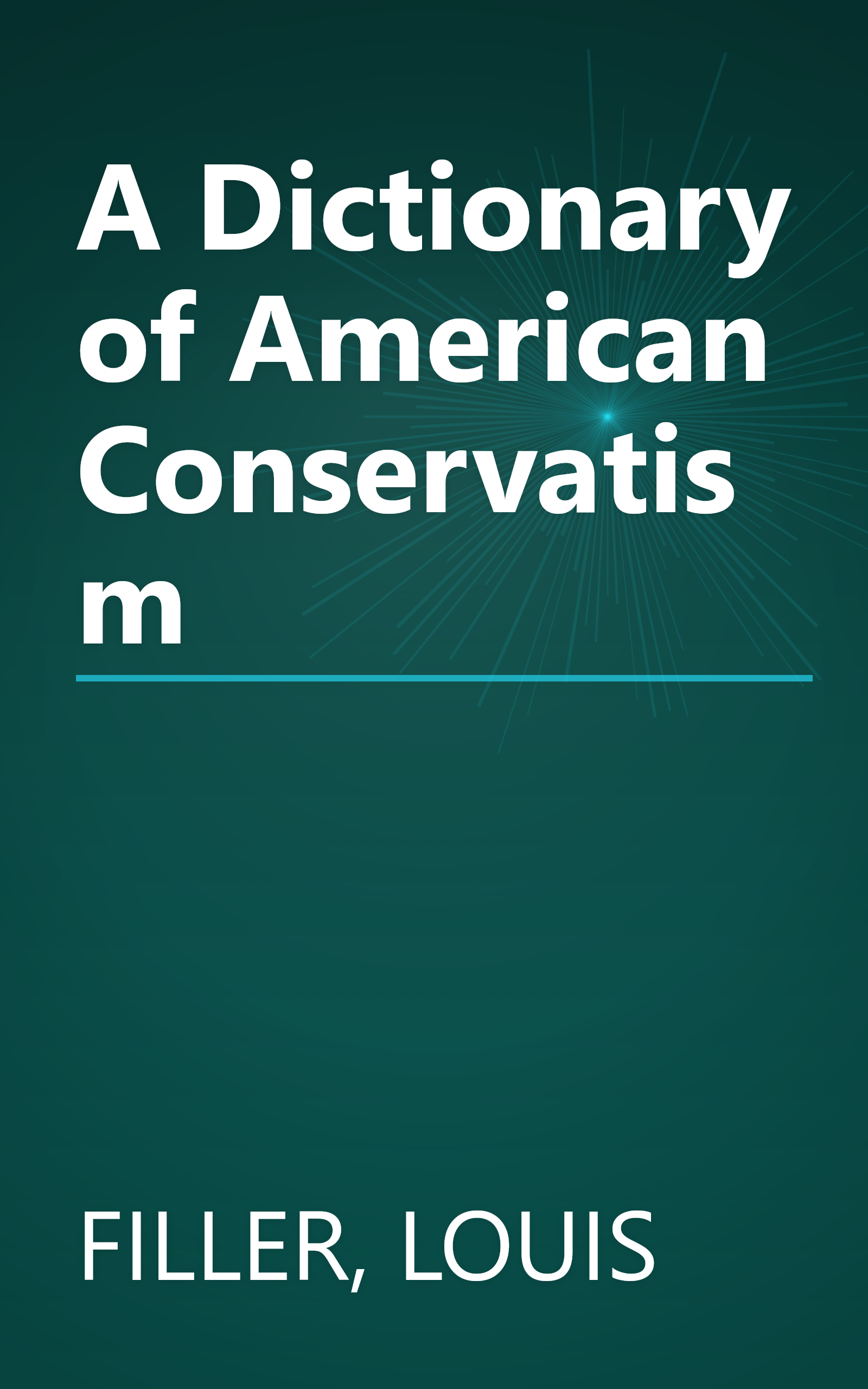 A Dictionary of American Conservatism book cover