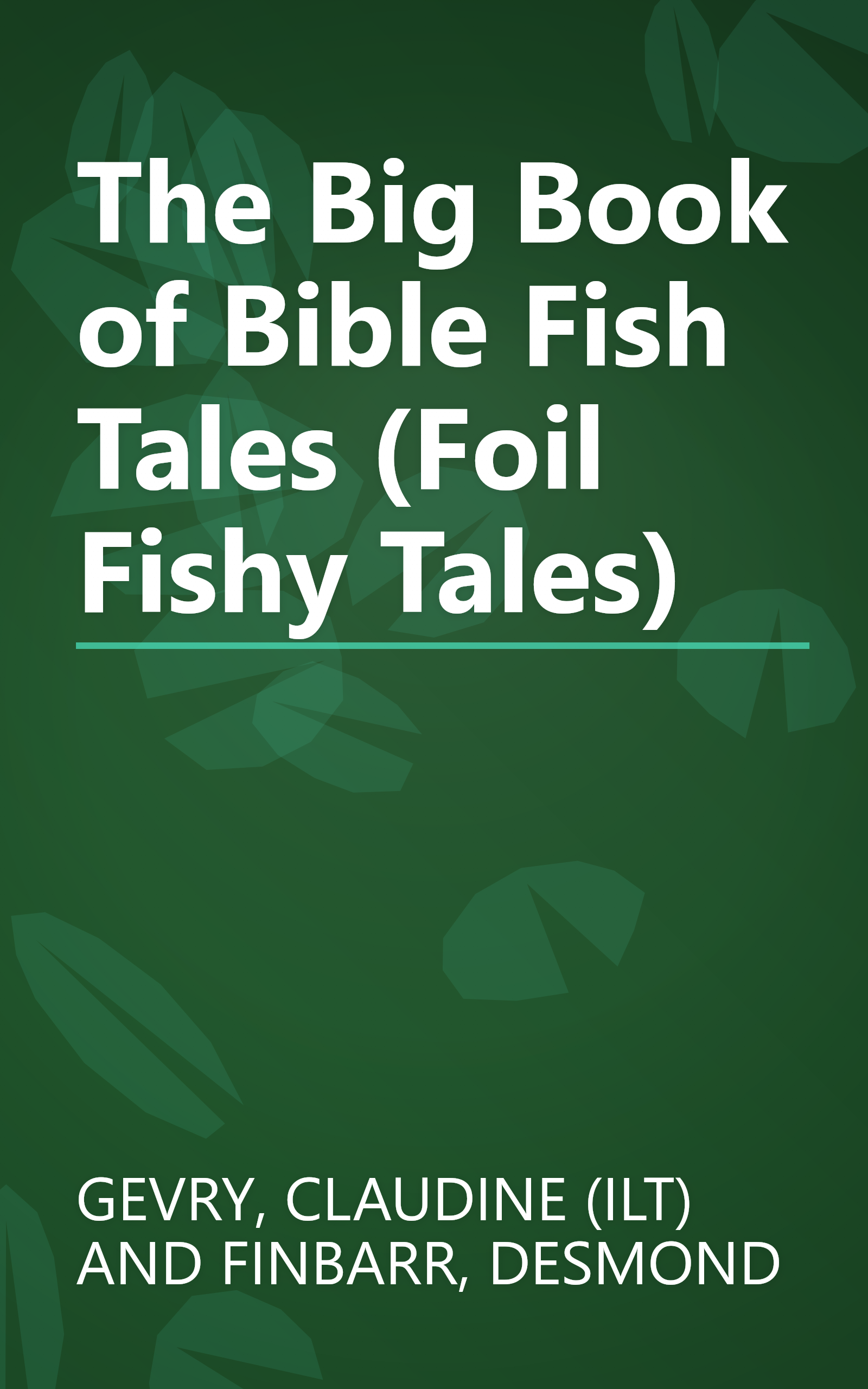 The Big Book of Bible Fish Tales (Foil Fishy Tales) book cover