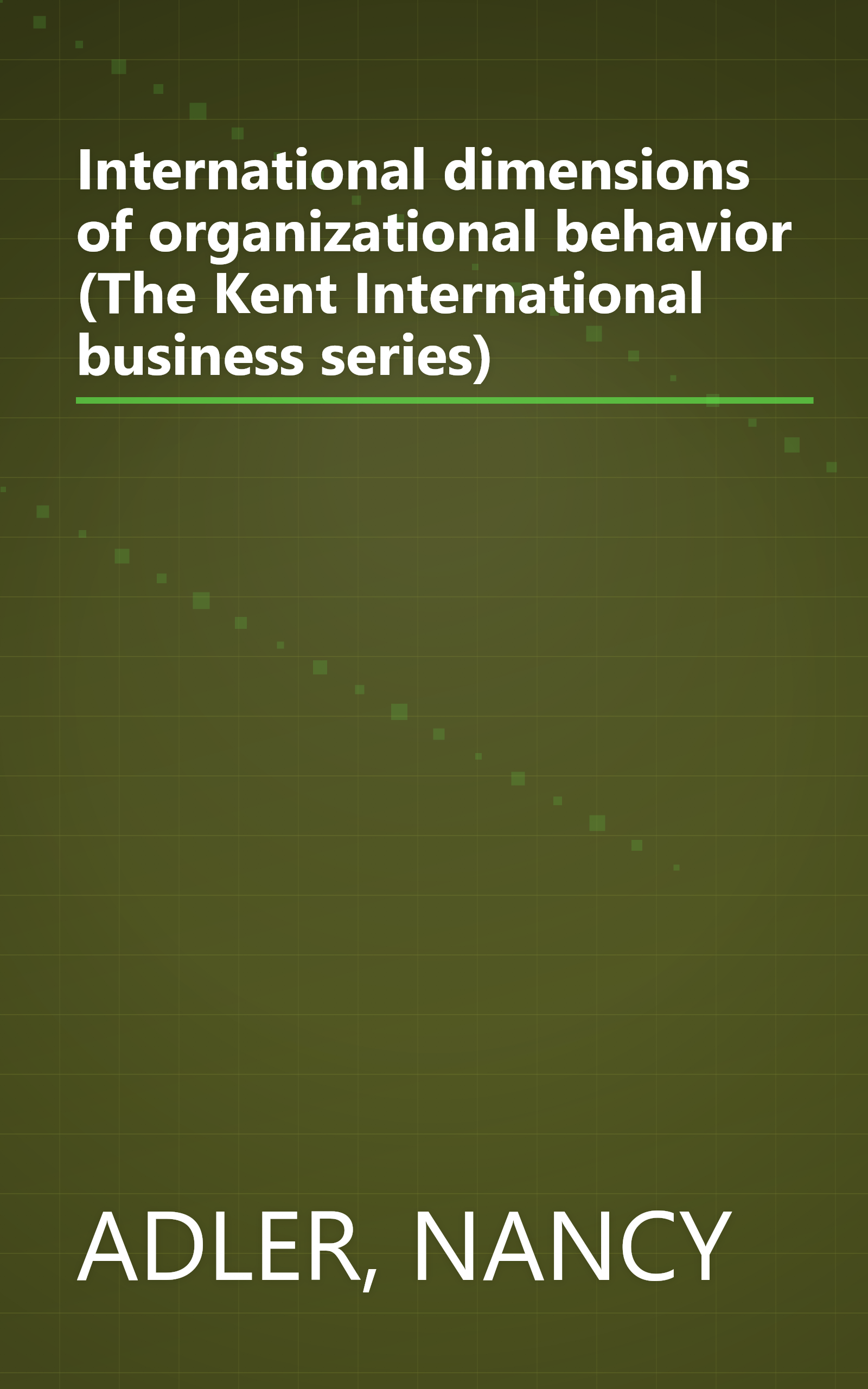 International dimensions of organizational behavior (The Kent International business series) book cover