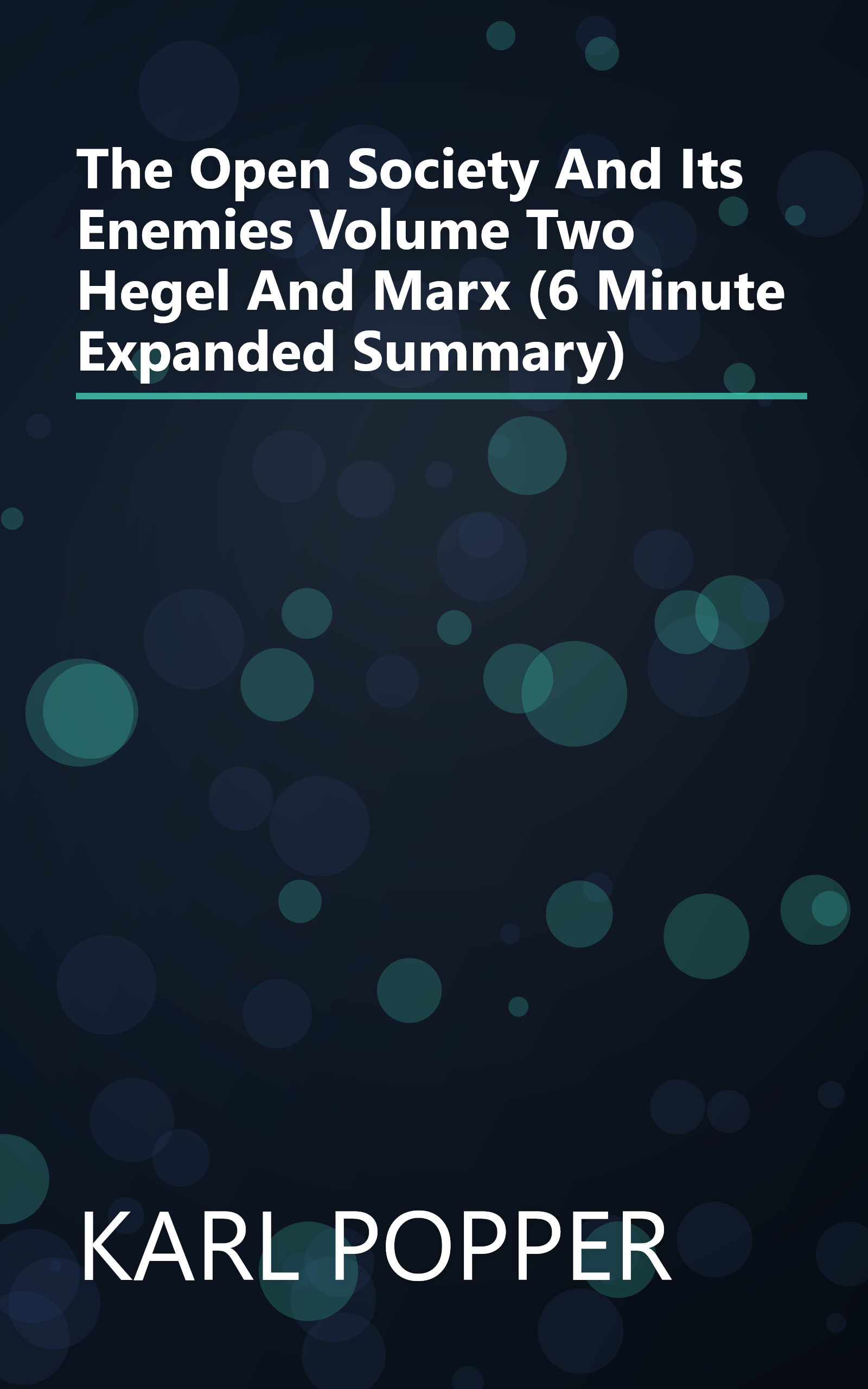 The Open Society And Its Enemies   Volume Two  Hegel And Marx (6 Minute   Expanded Summary) book cover