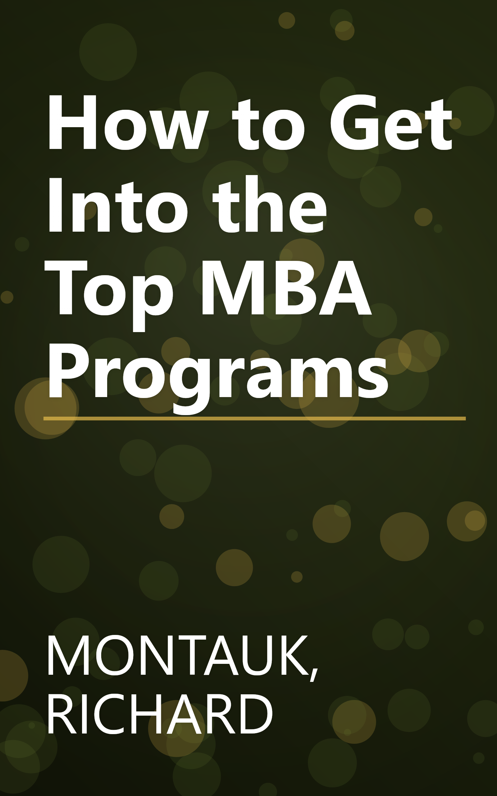 How to Get Into the Top MBA Programs book cover