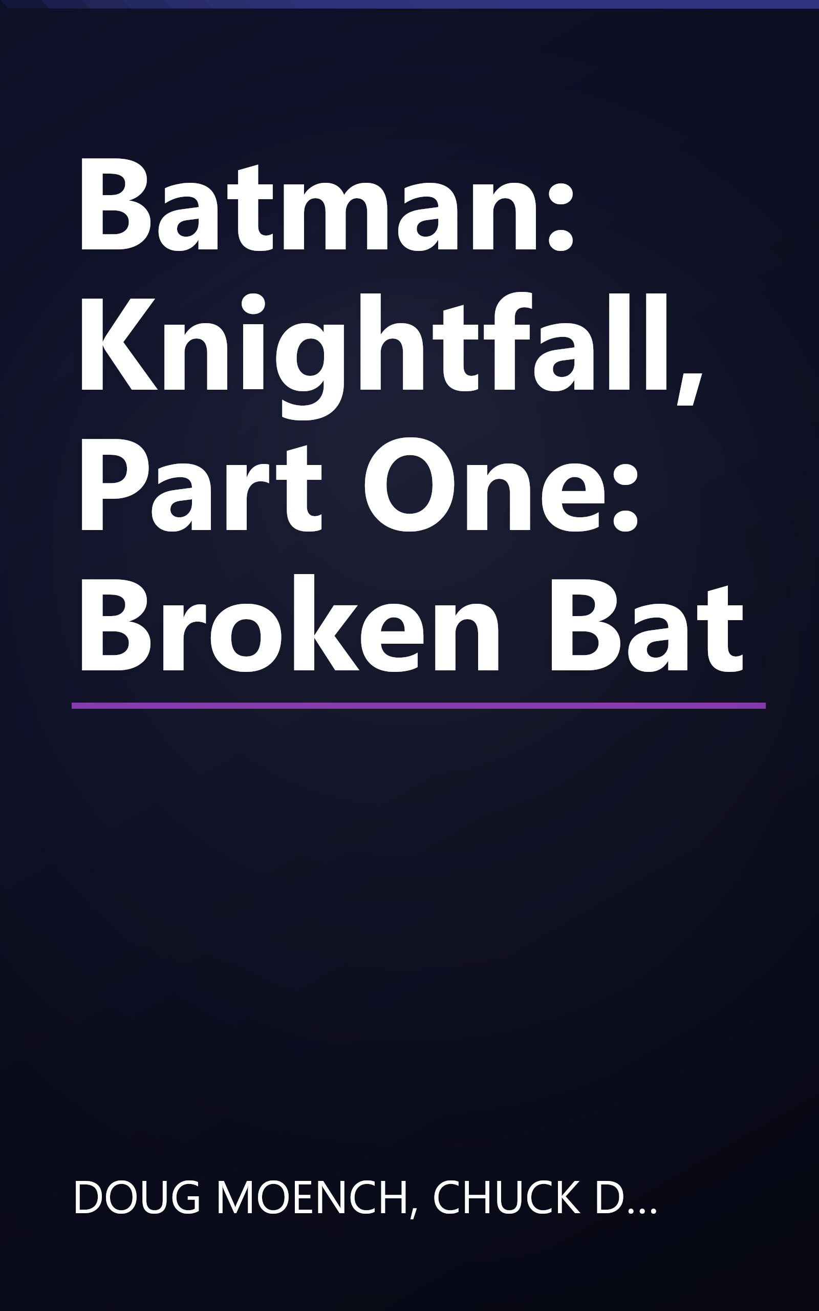 Batman: Knightfall, Part One: Broken Bat book cover