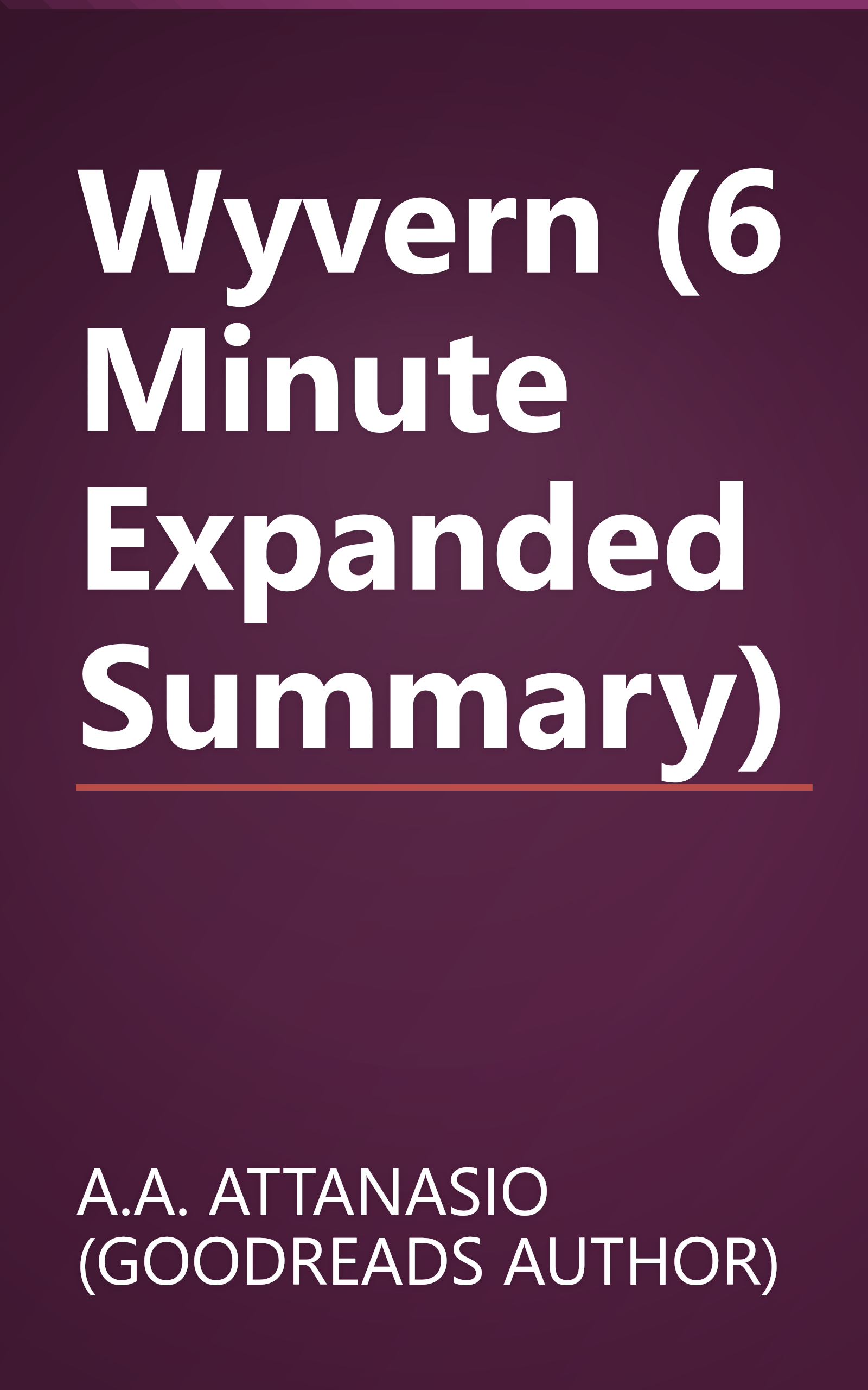 Wyvern (6 Minute   Expanded Summary) book cover