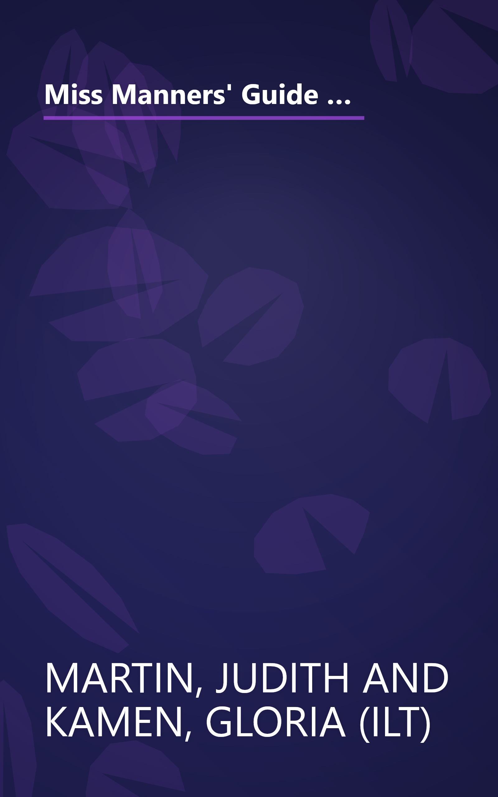 Miss Manners' Guide to Excruciatingly Correct Behavior: The Ultimate Handbook on Modern Etiquette book cover