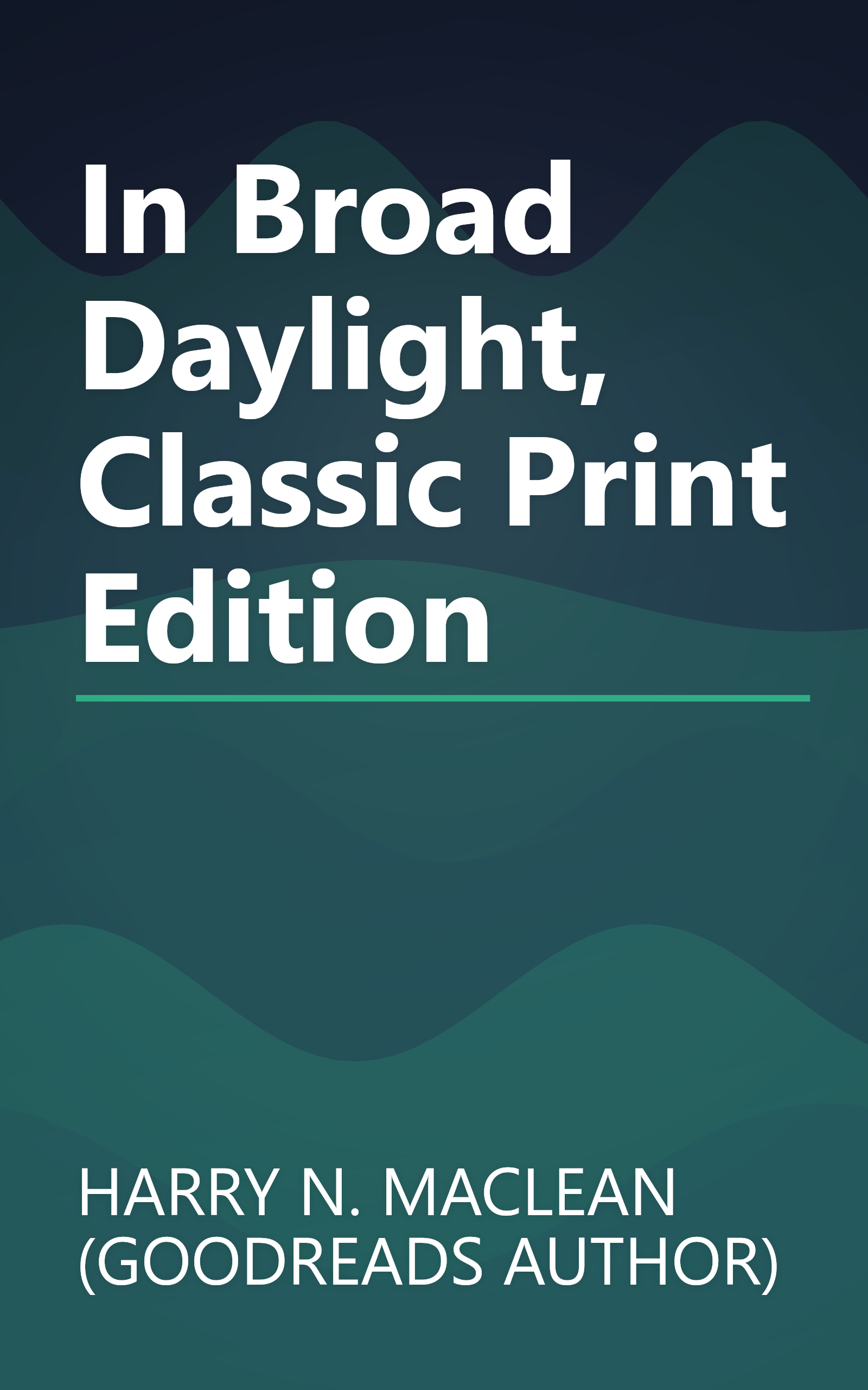 In Broad Daylight, Classic Print Edition book cover