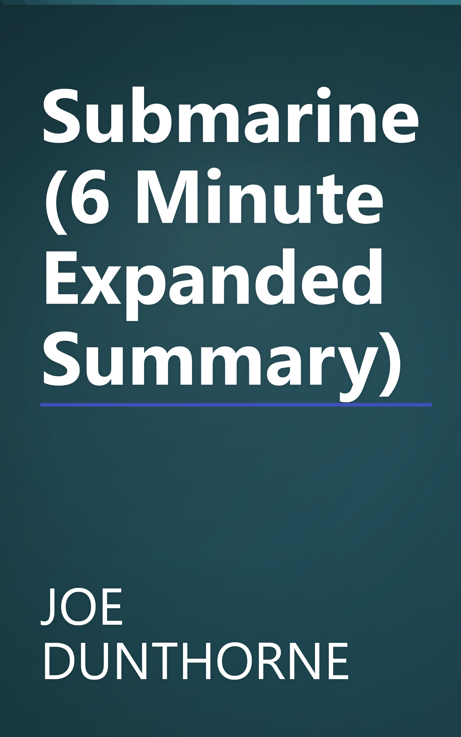 Submarine (6 Minute   Expanded Summary) book cover