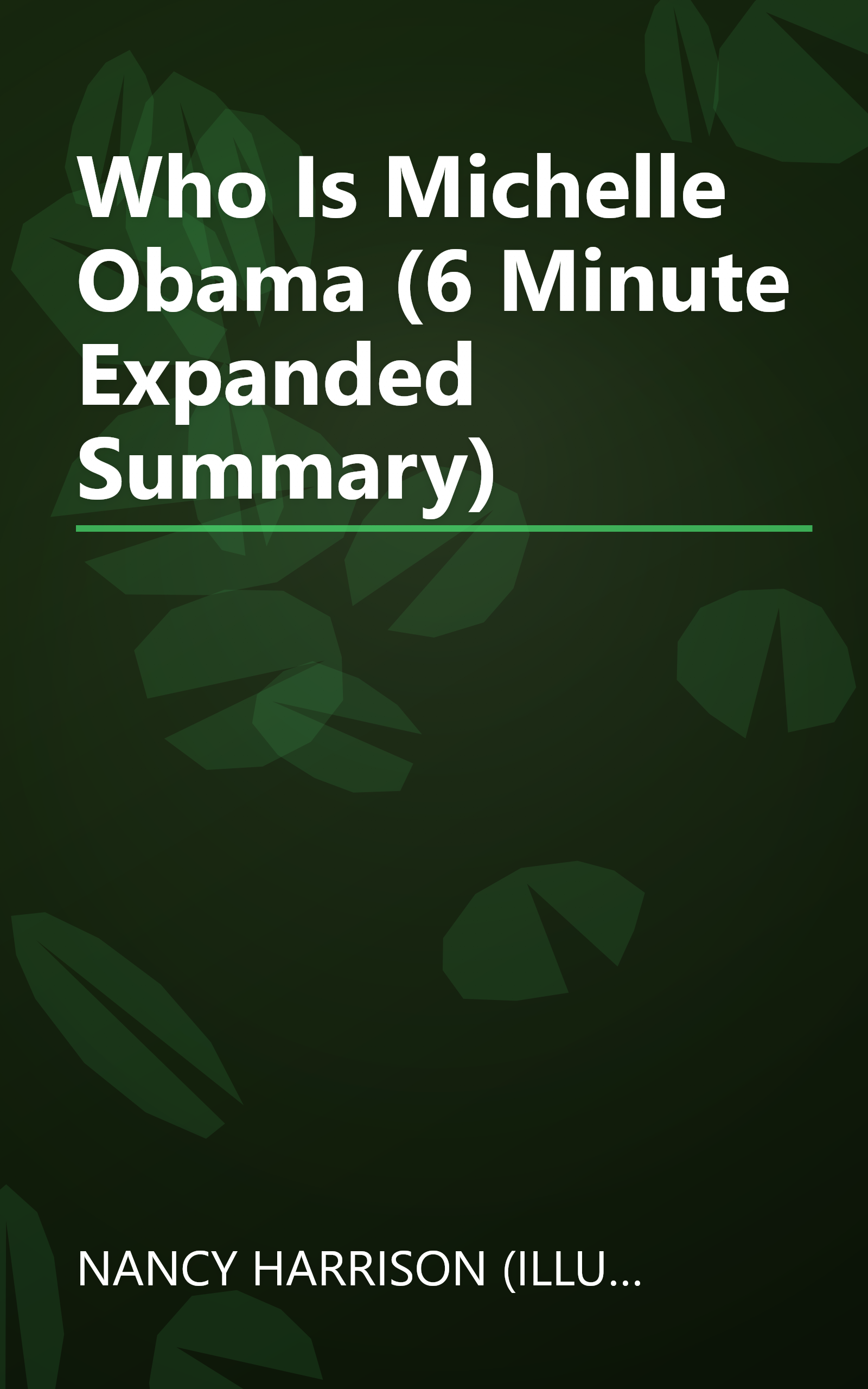 Who Is Michelle Obama  (6 Minute   Expanded Summary) book cover