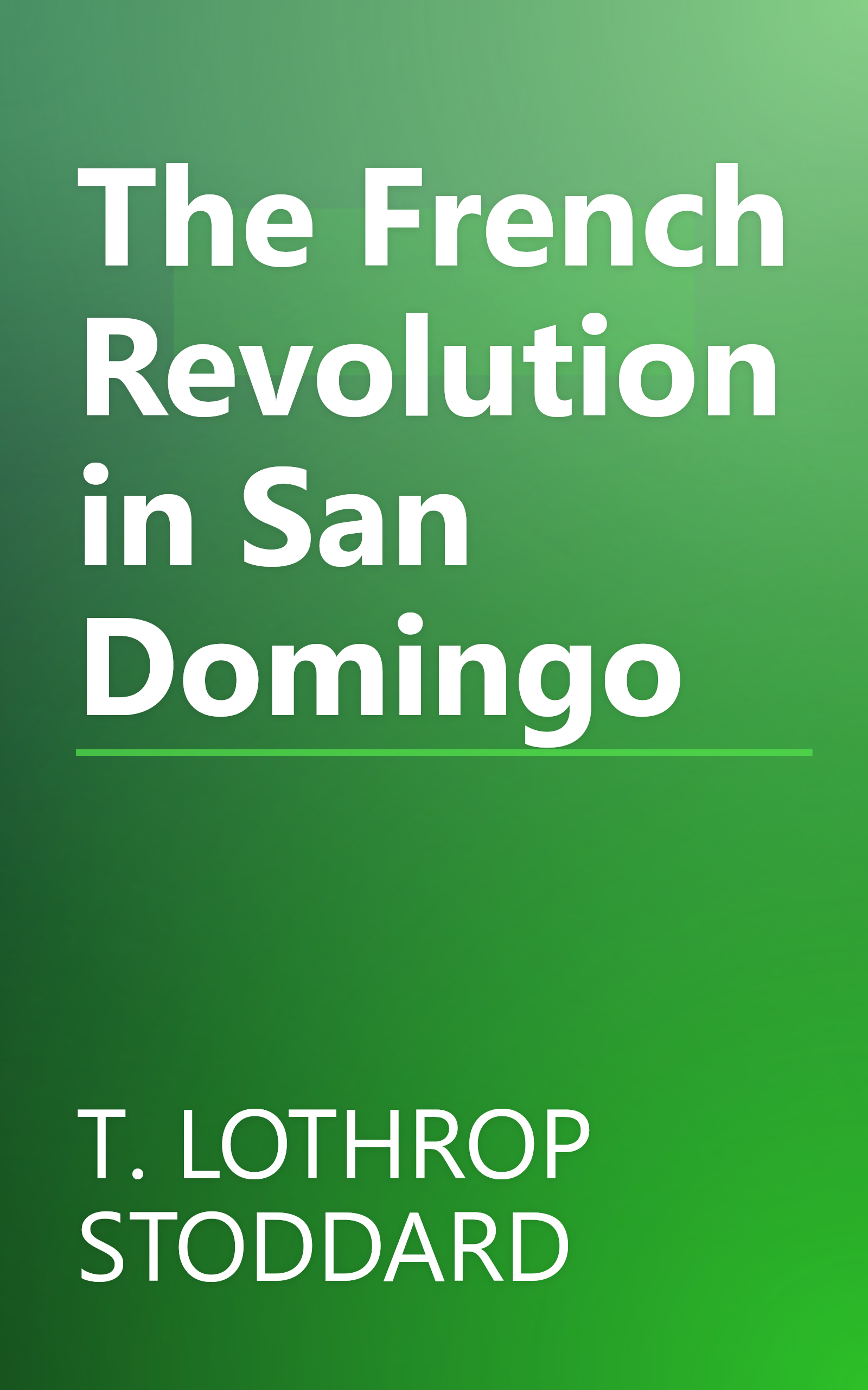 The French Revolution in San Domingo book cover