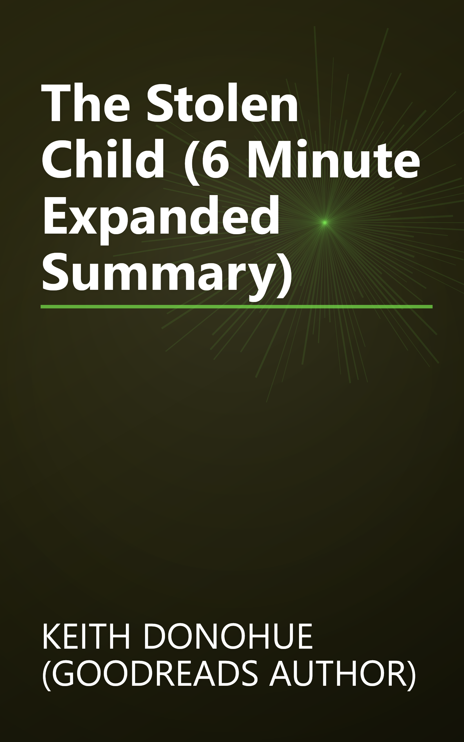 The Stolen Child (6 Minute   Expanded Summary) book cover