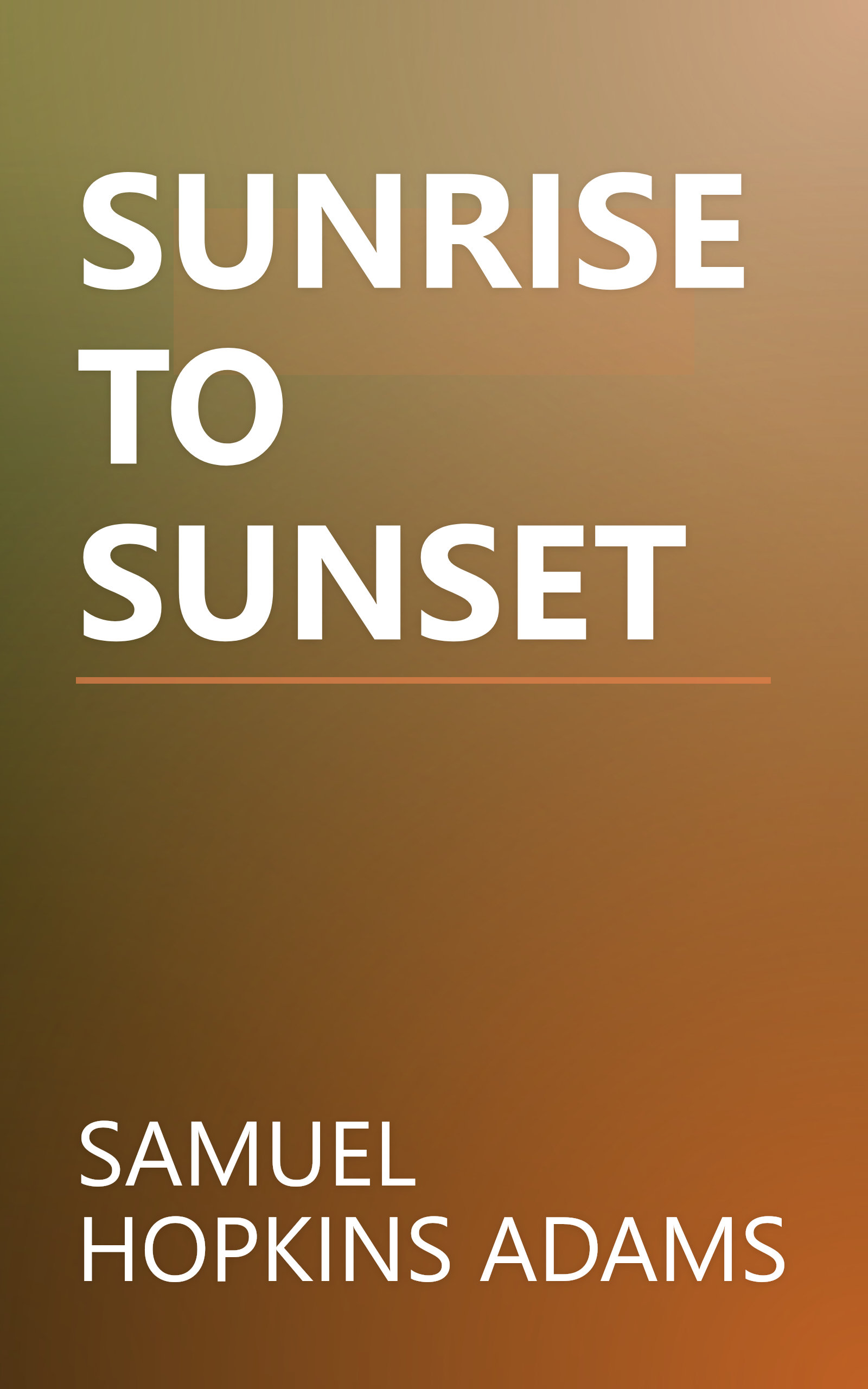 SUNRISE TO SUNSET book cover