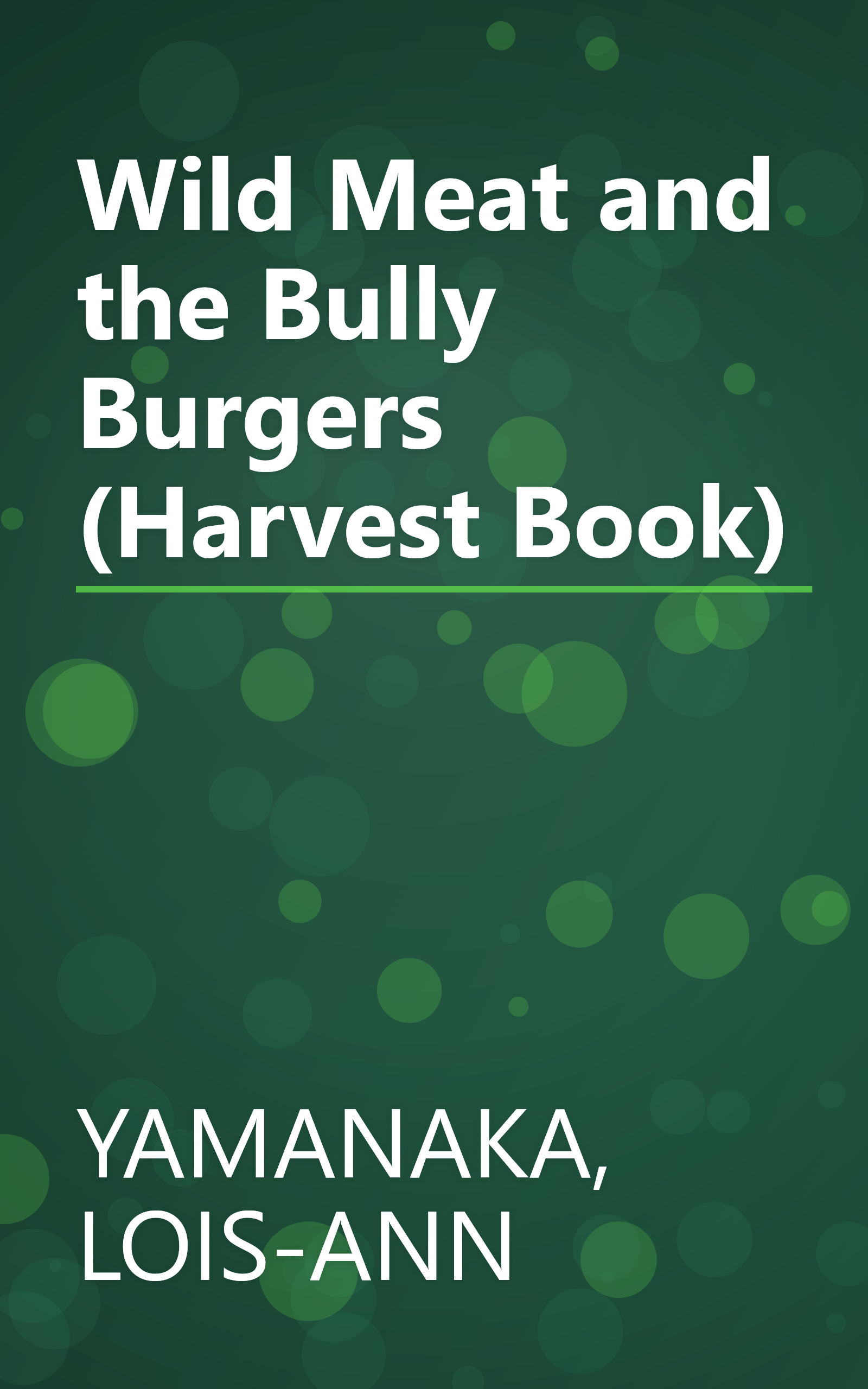 Wild Meat and the Bully Burgers (Harvest Book) book cover