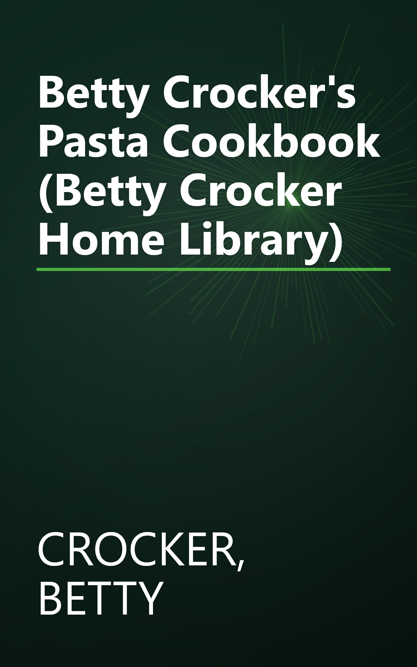 Betty Crocker's Pasta Cookbook (Betty Crocker Home Library) book cover