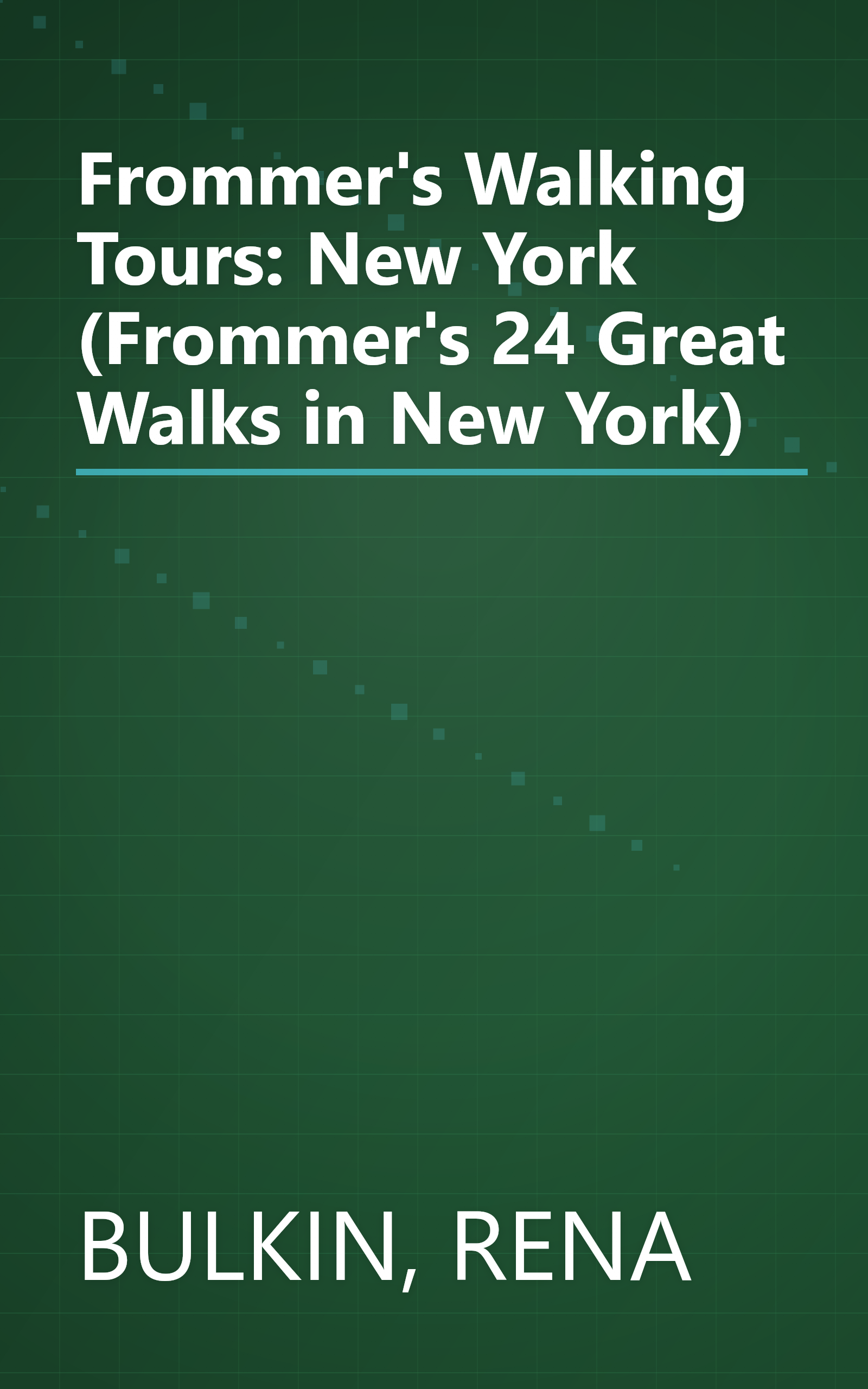 Frommer's Walking Tours: New York (Frommer's 24 Great Walks in New York) book cover