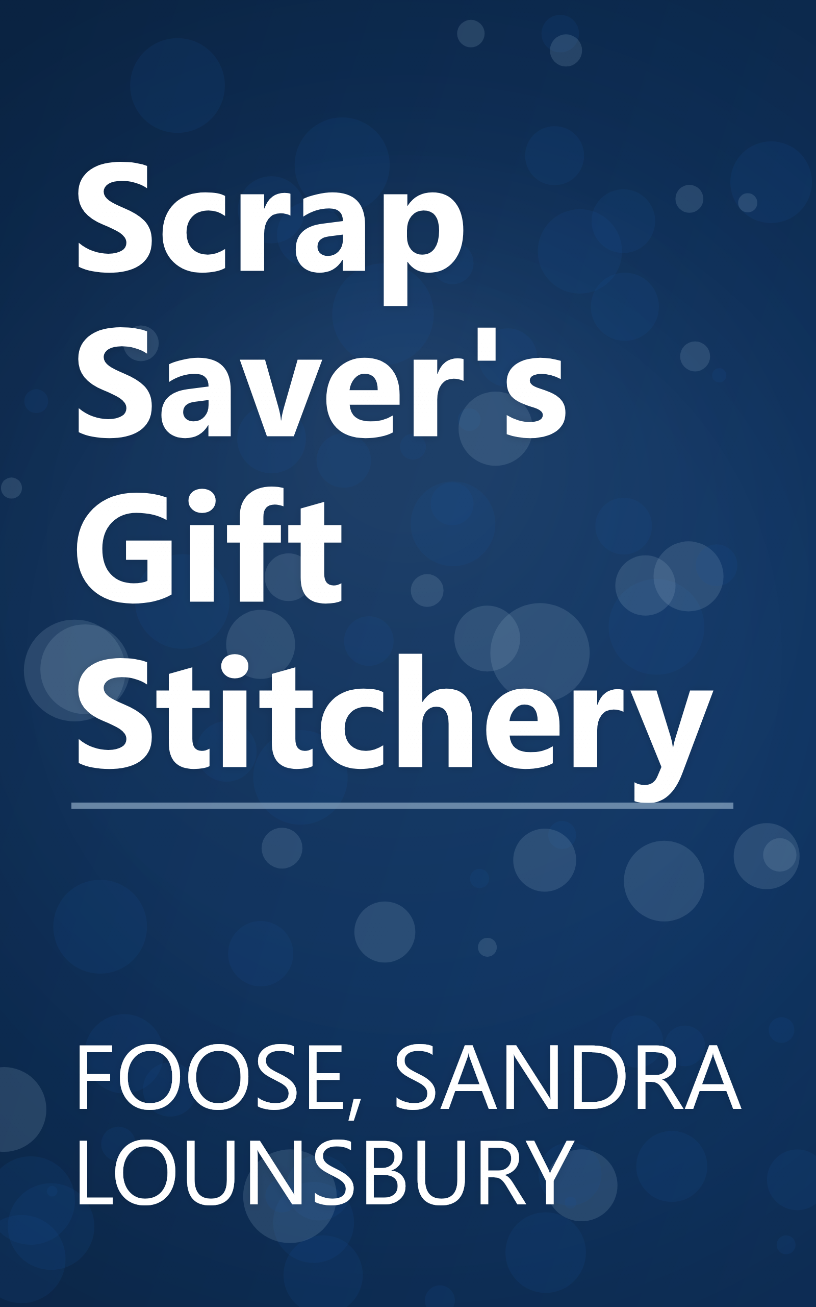 Scrap Saver's Gift Stitchery book cover