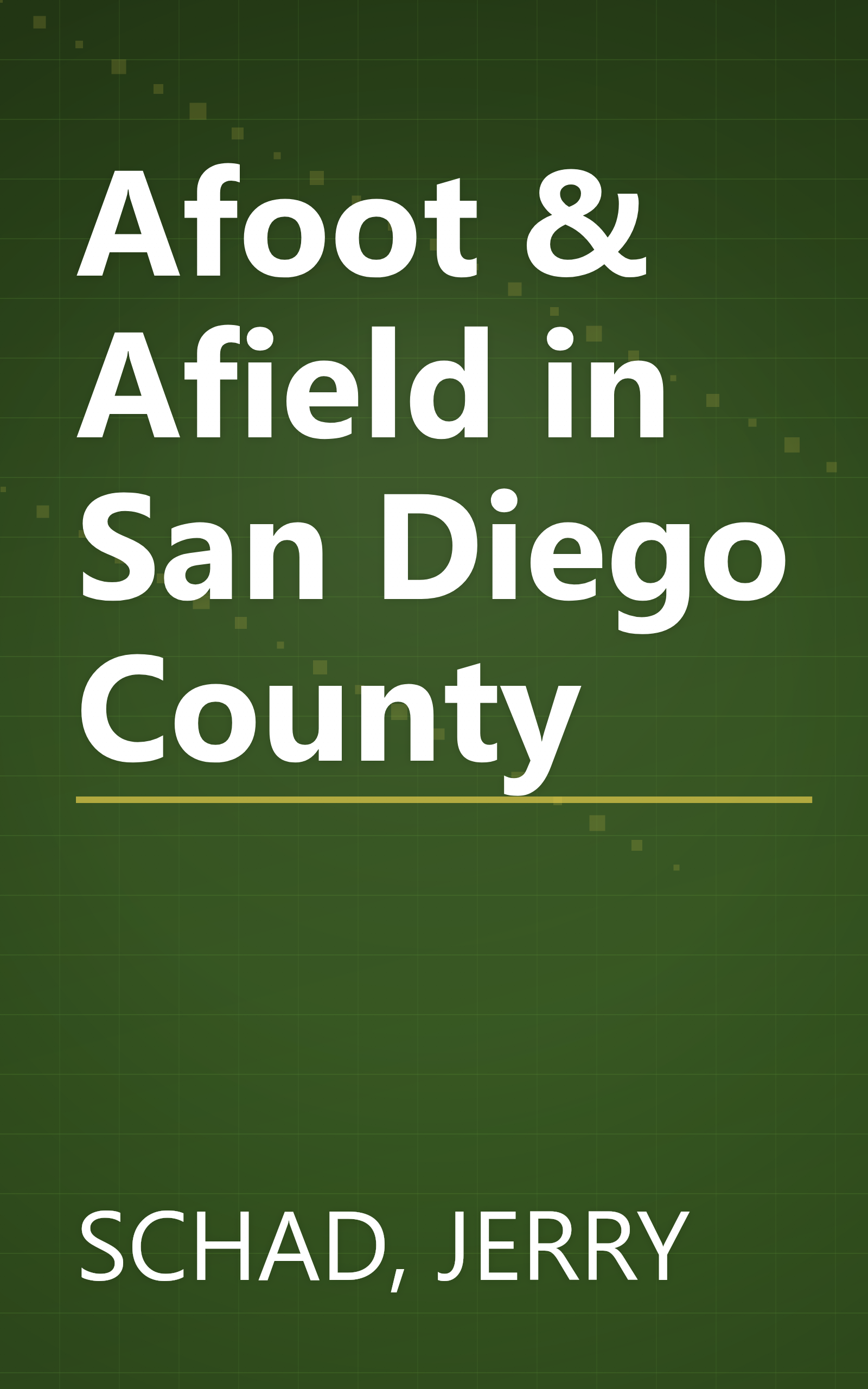 Afoot & Afield in San Diego County book cover