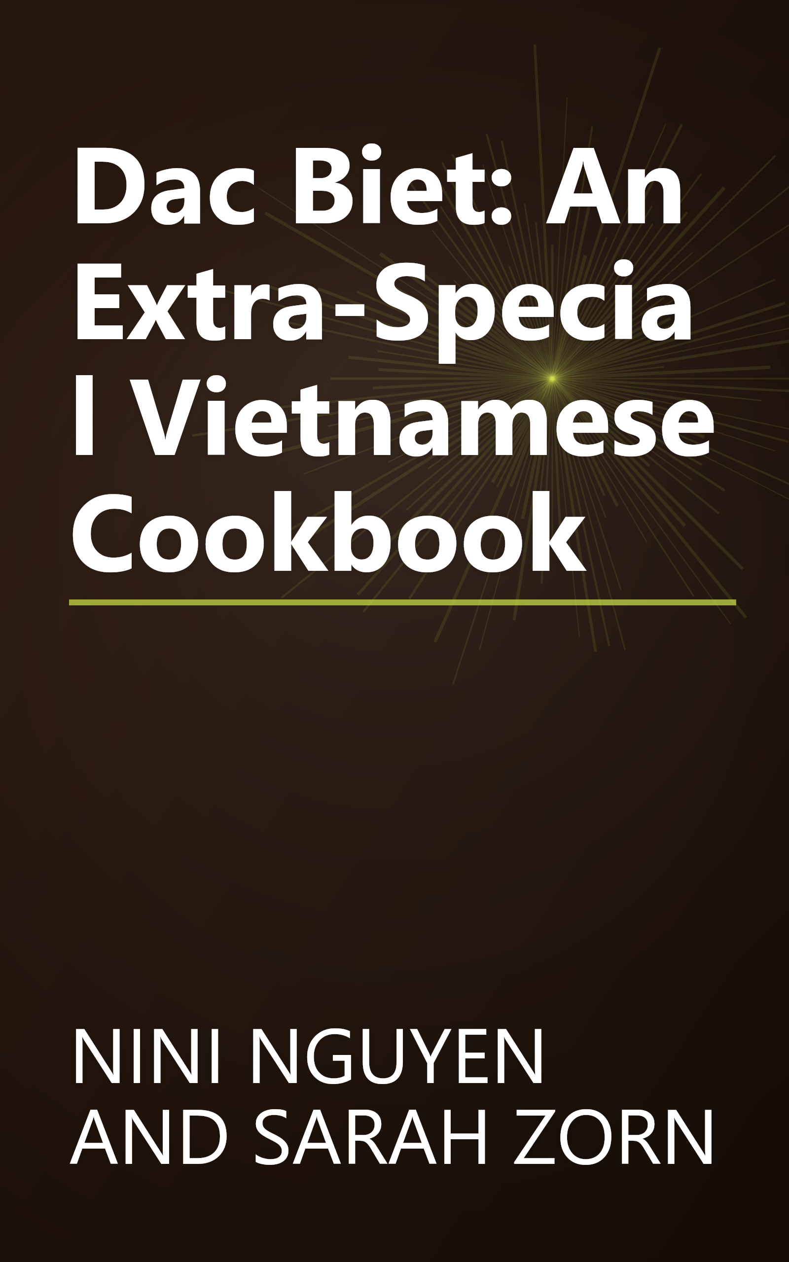 Dac Biet: An Extra-Special Vietnamese Cookbook book cover