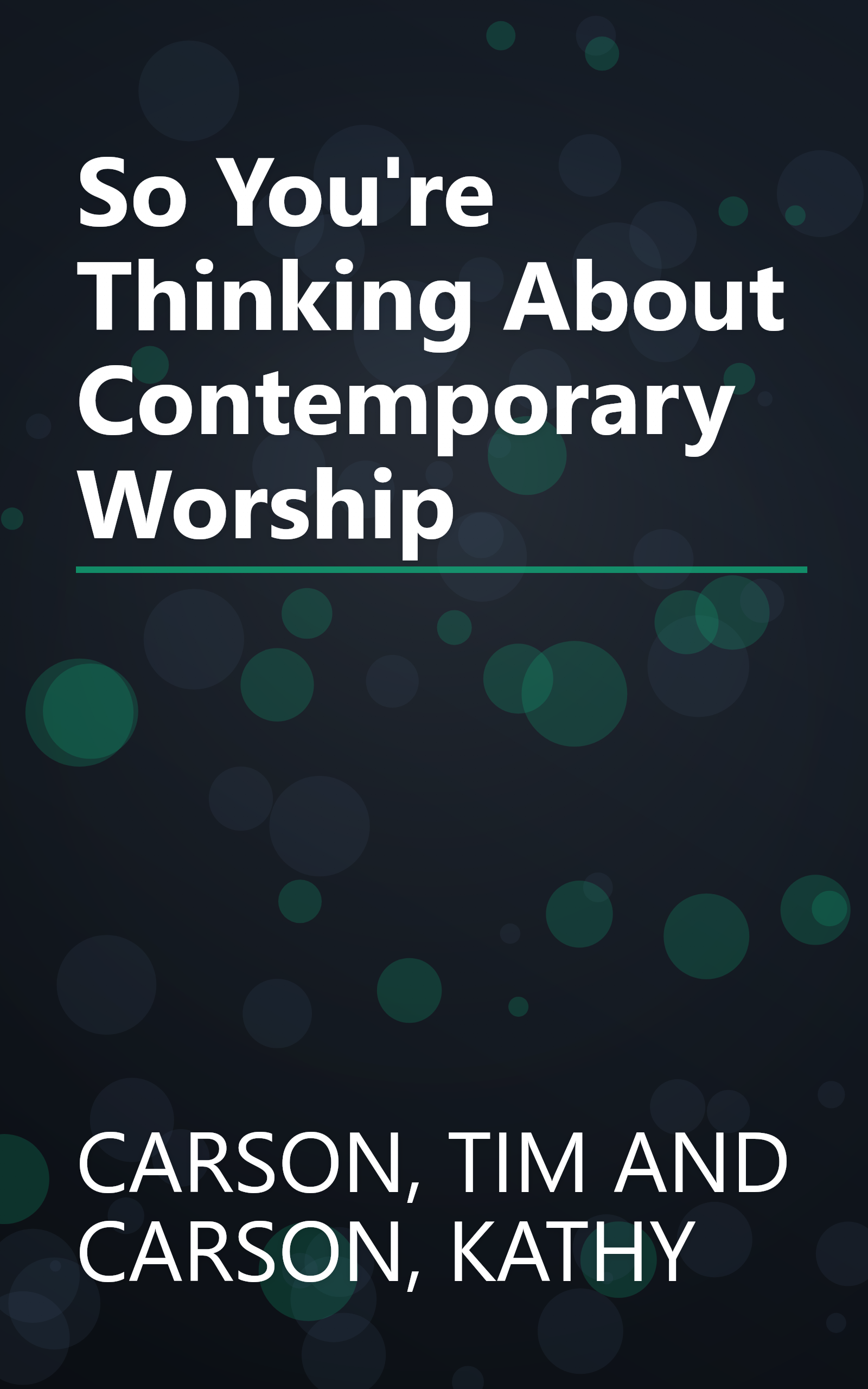 So You're Thinking About Contemporary Worship book cover