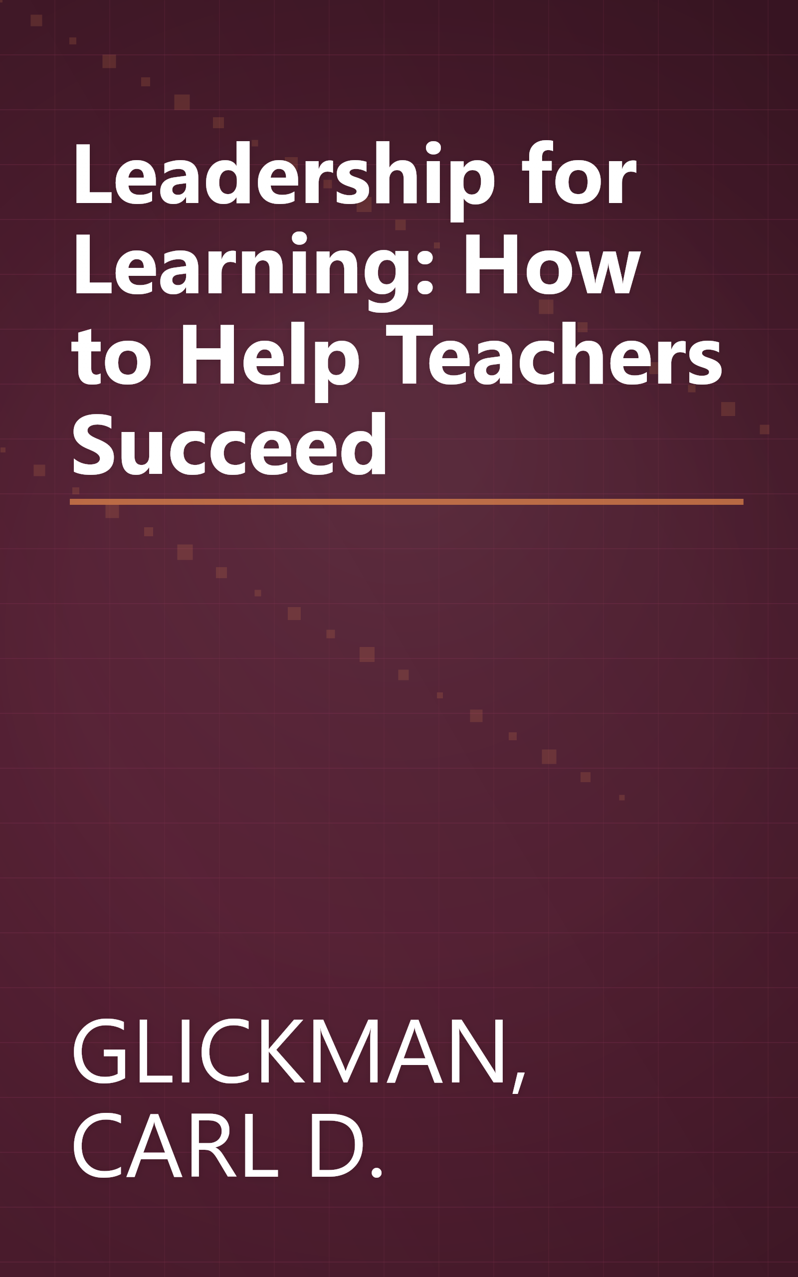 Leadership for Learning: How to Help Teachers Succeed book cover