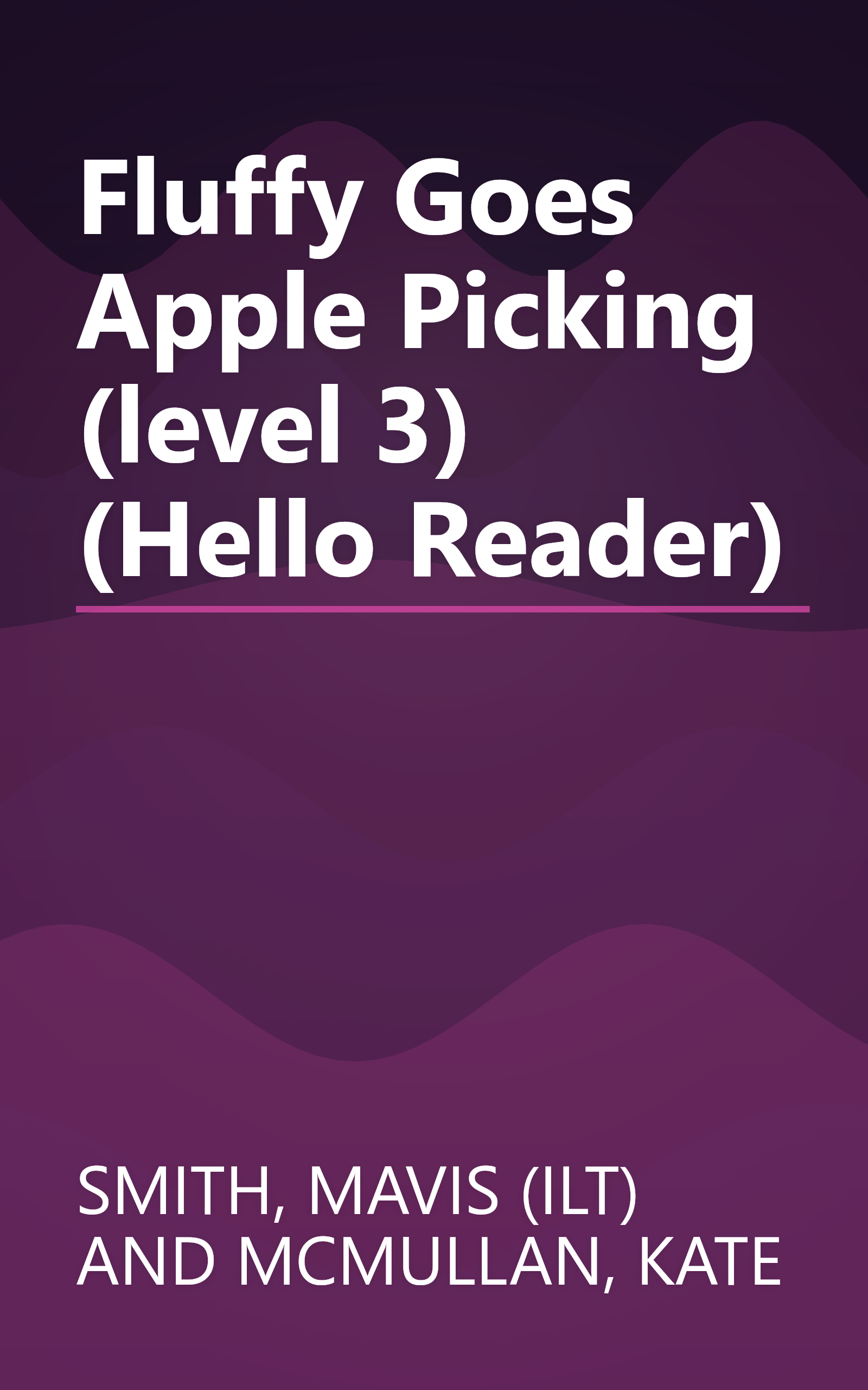 Fluffy Goes Apple Picking (level 3) (Hello Reader) book cover