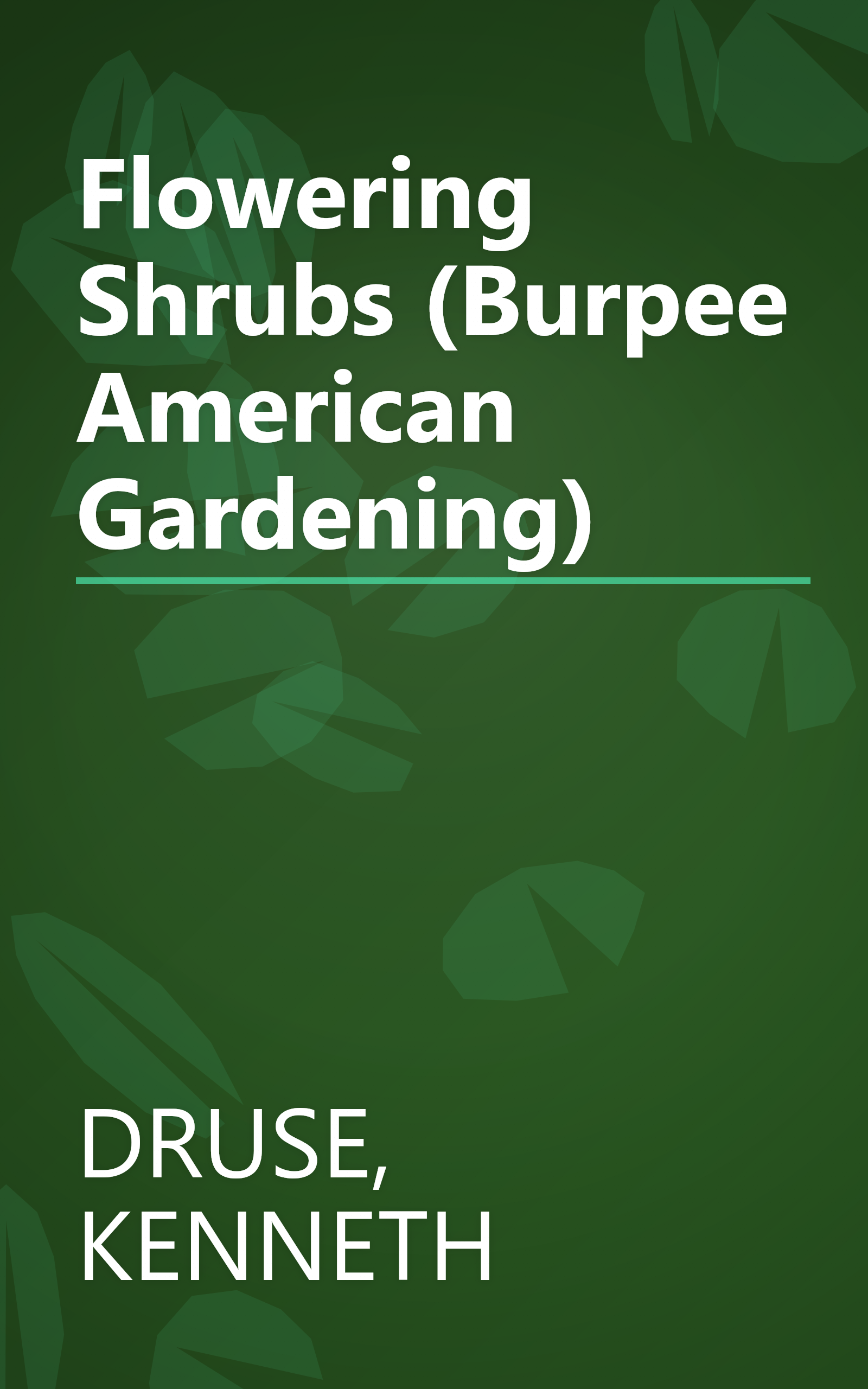 Flowering Shrubs (Burpee American Gardening) book cover