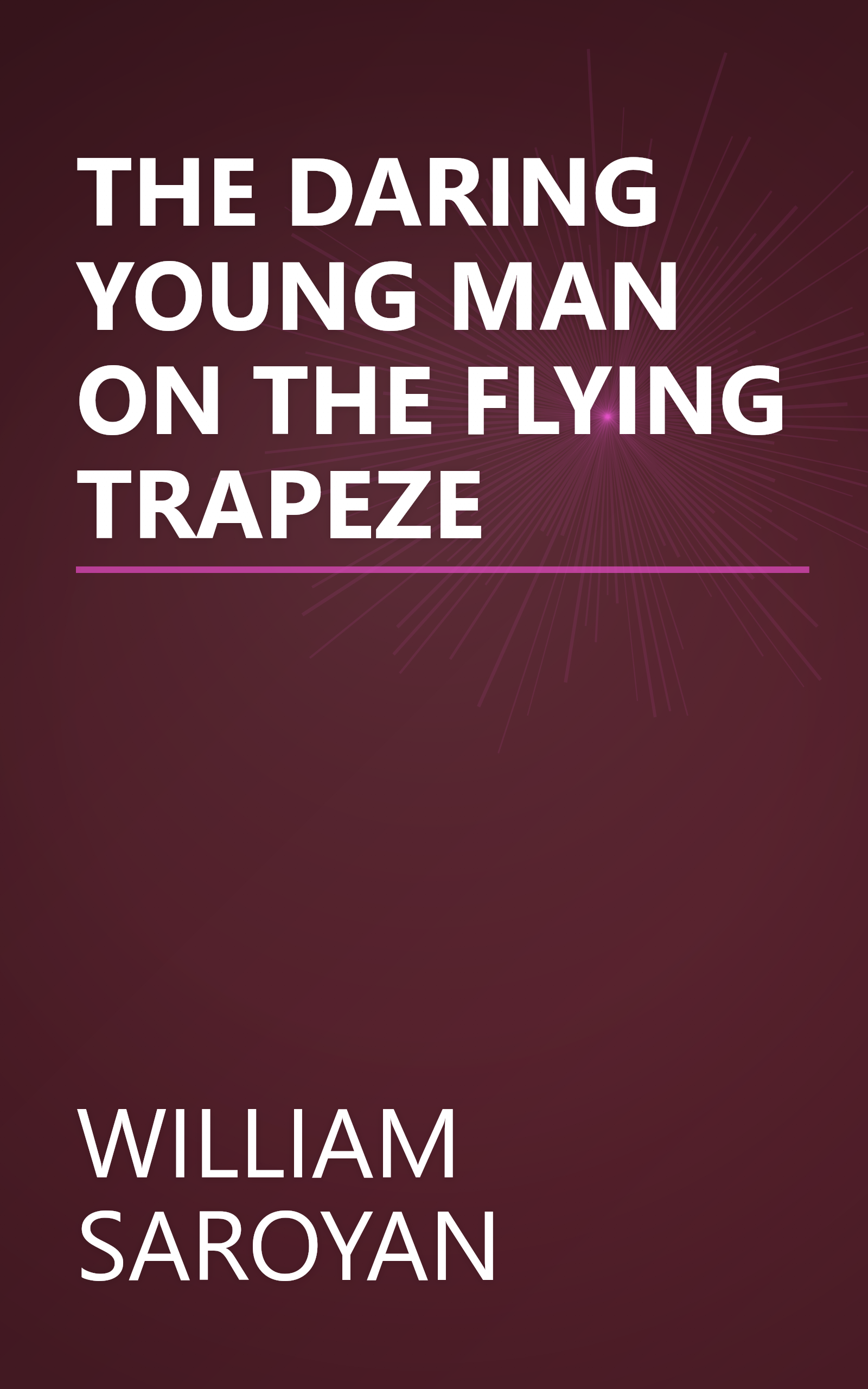 THE DARING YOUNG MAN ON THE FLYING TRAPEZE book cover