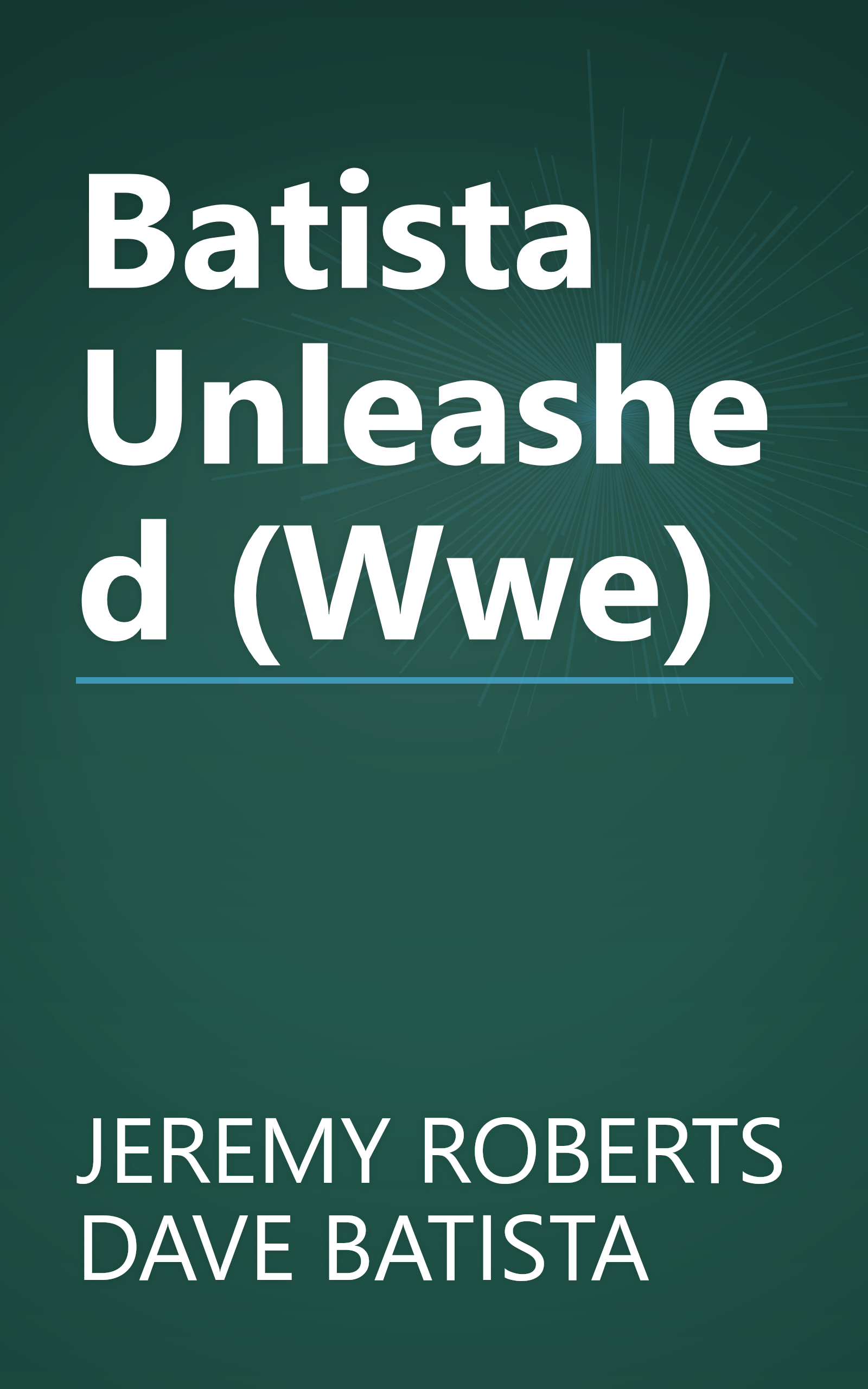 Batista Unleashed (Wwe) book cover